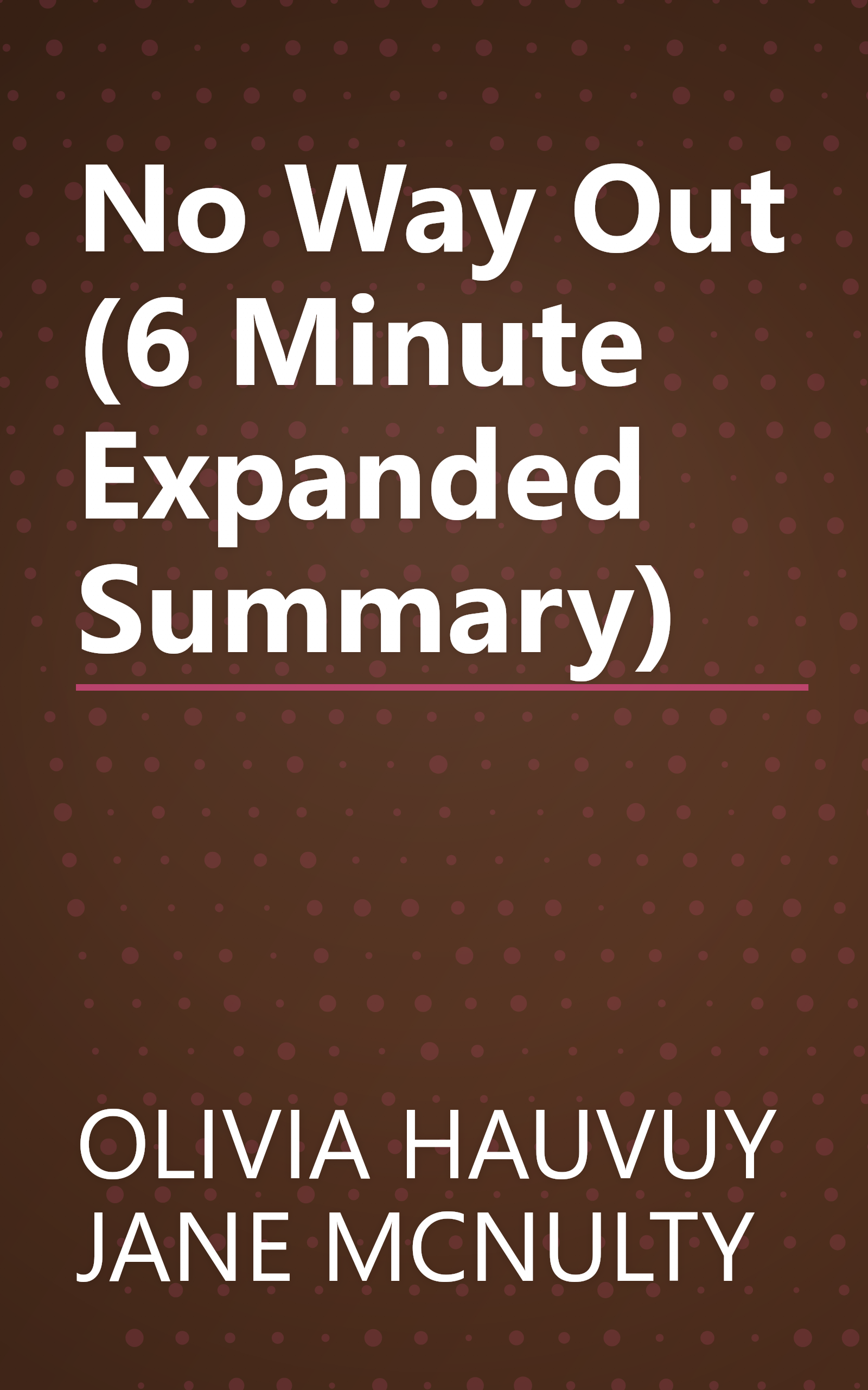 No Way Out (6 Minute   Expanded Summary) book cover