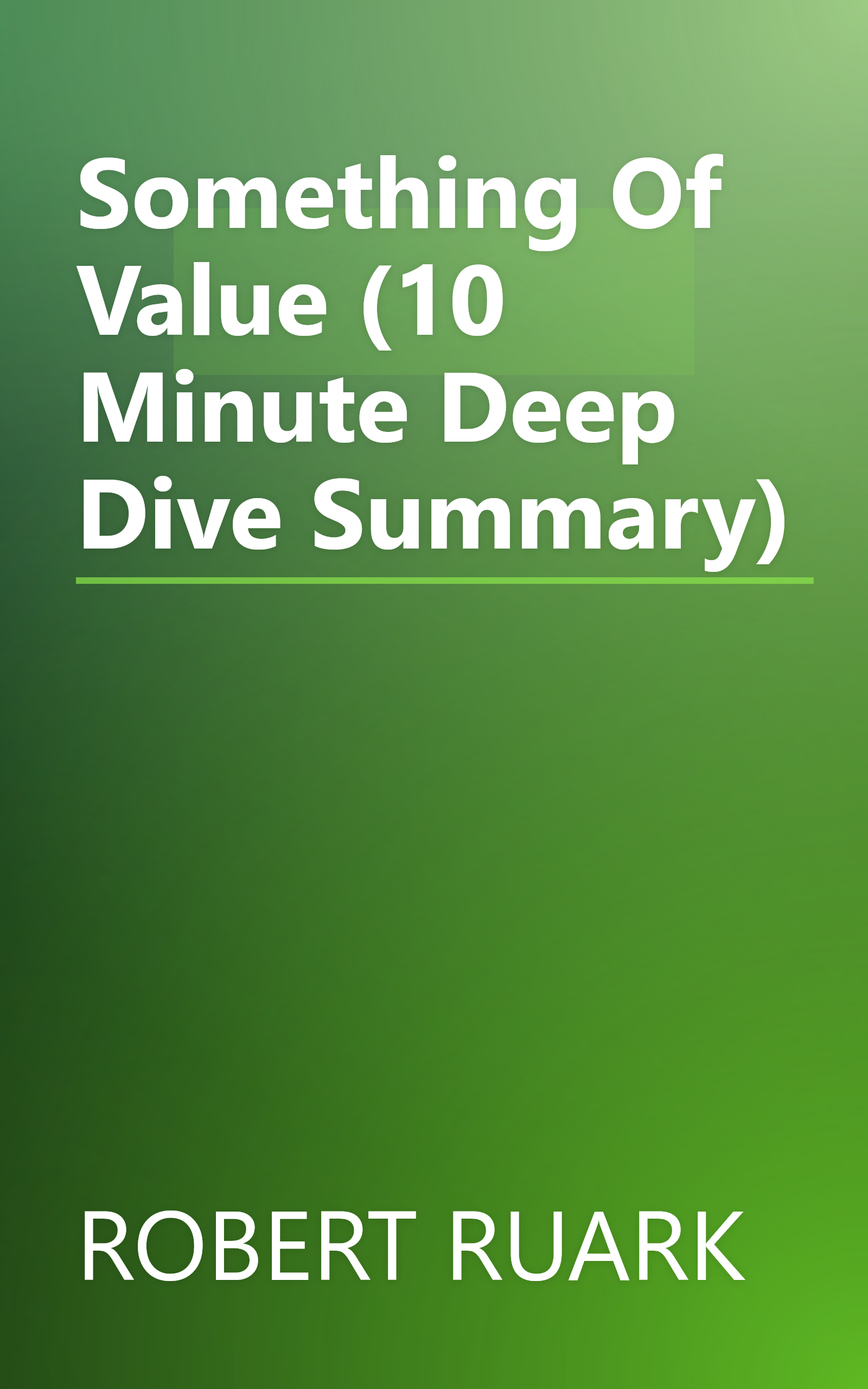 Something Of Value (10 Minute   Deep Dive Summary) book cover
