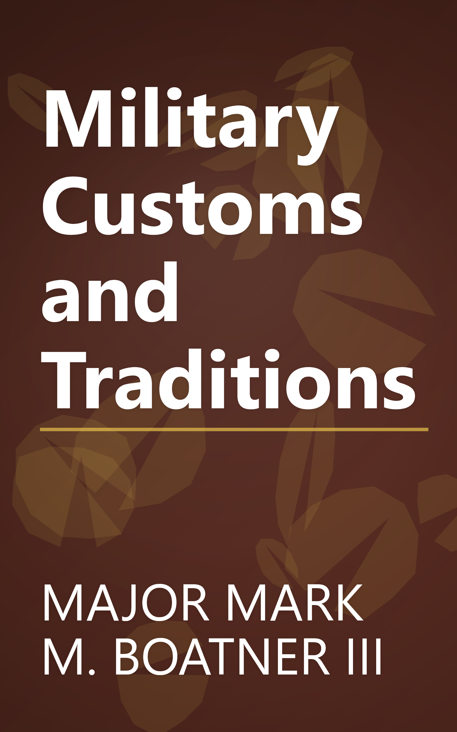 Military Customs and Traditions book cover