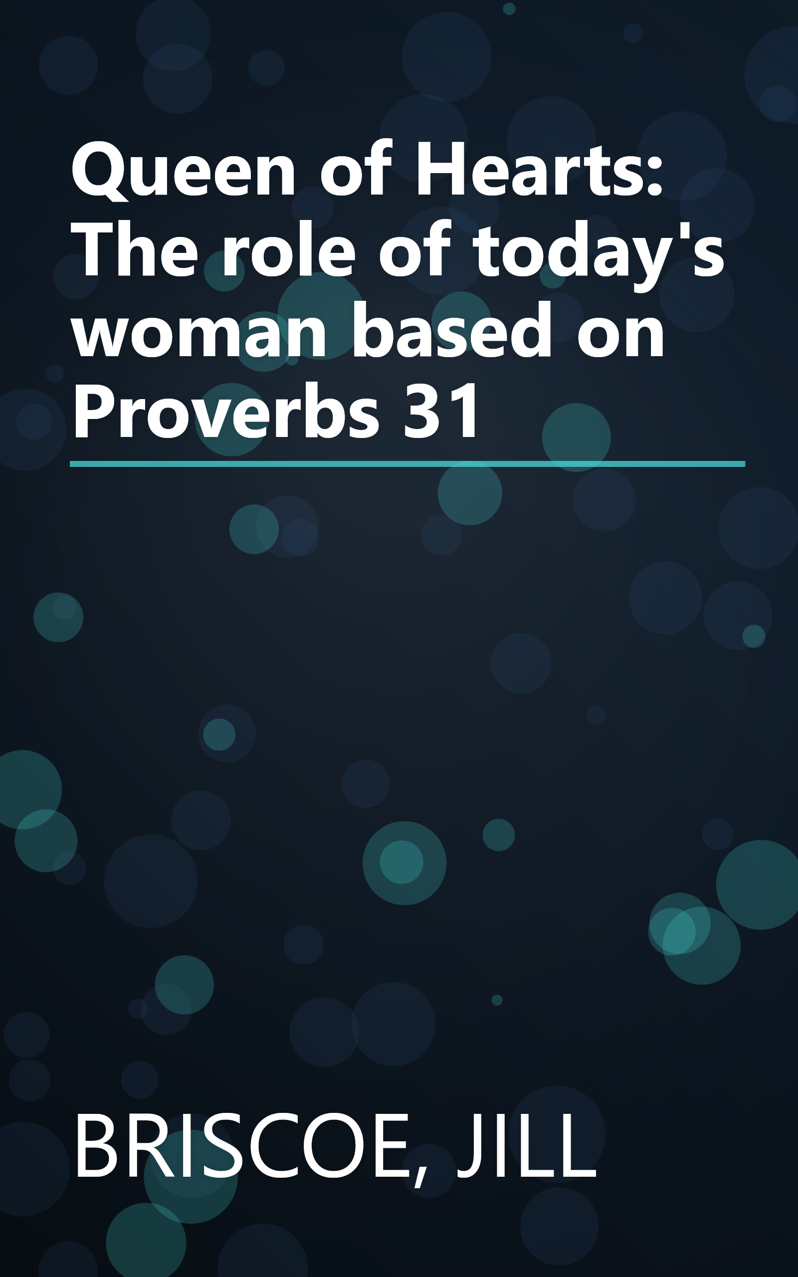 Queen of Hearts: The role of today's woman based on Proverbs 31 book cover