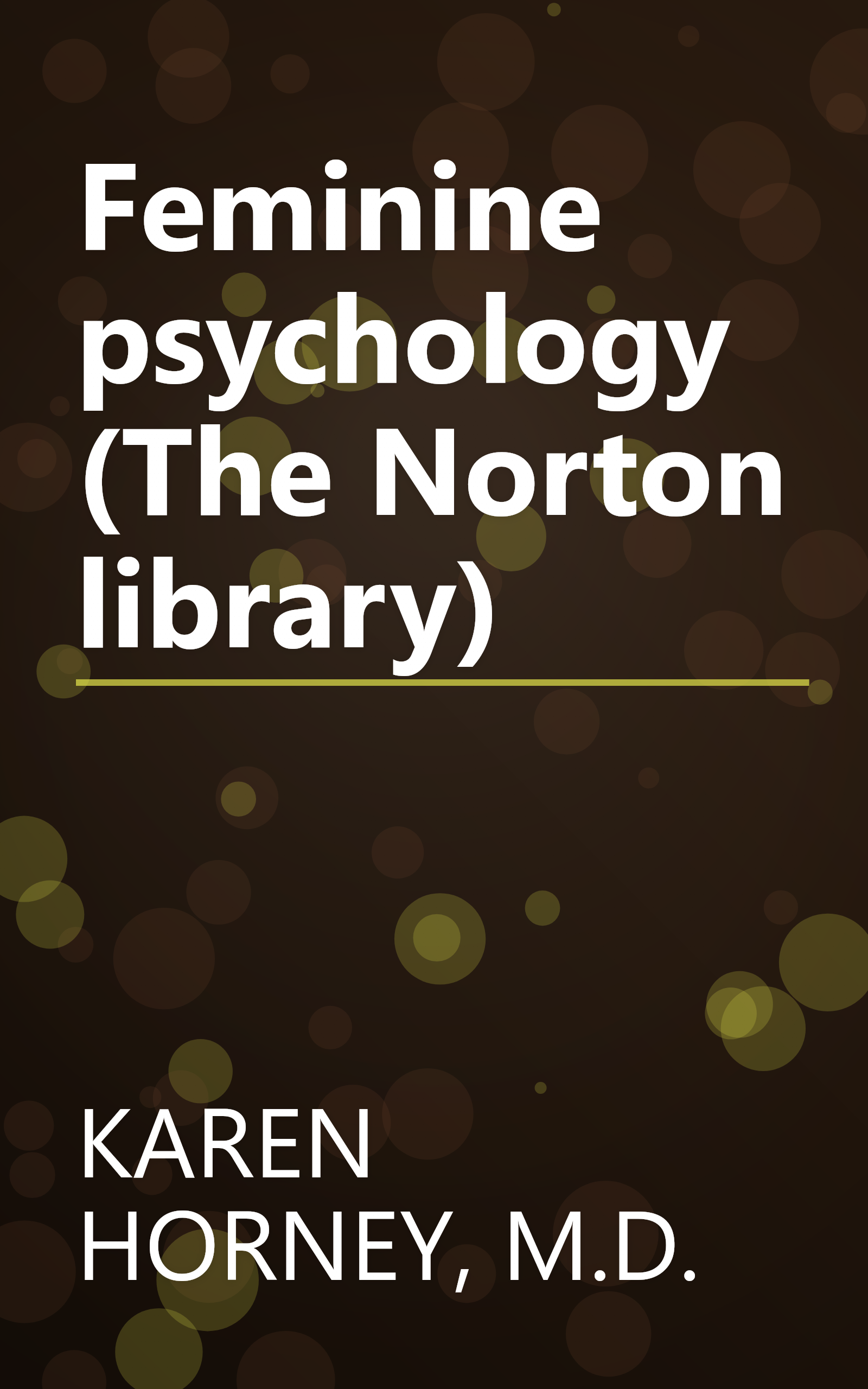 Feminine psychology (The Norton library) book cover