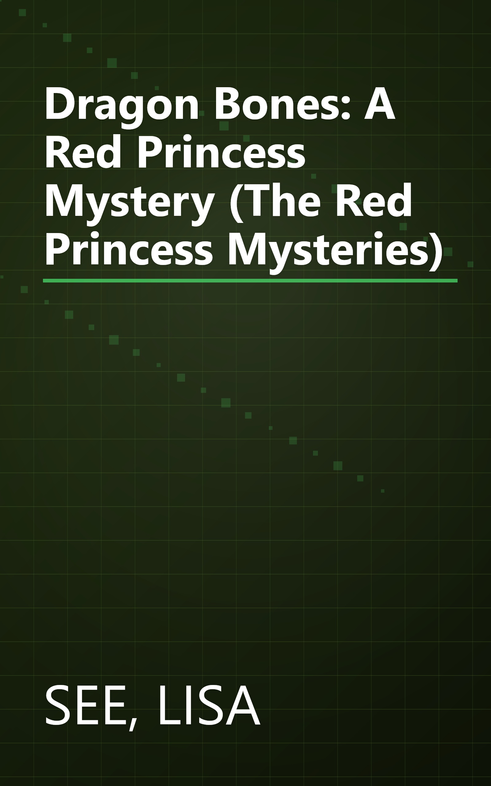 Dragon Bones: A Red Princess Mystery (The Red Princess Mysteries) book cover