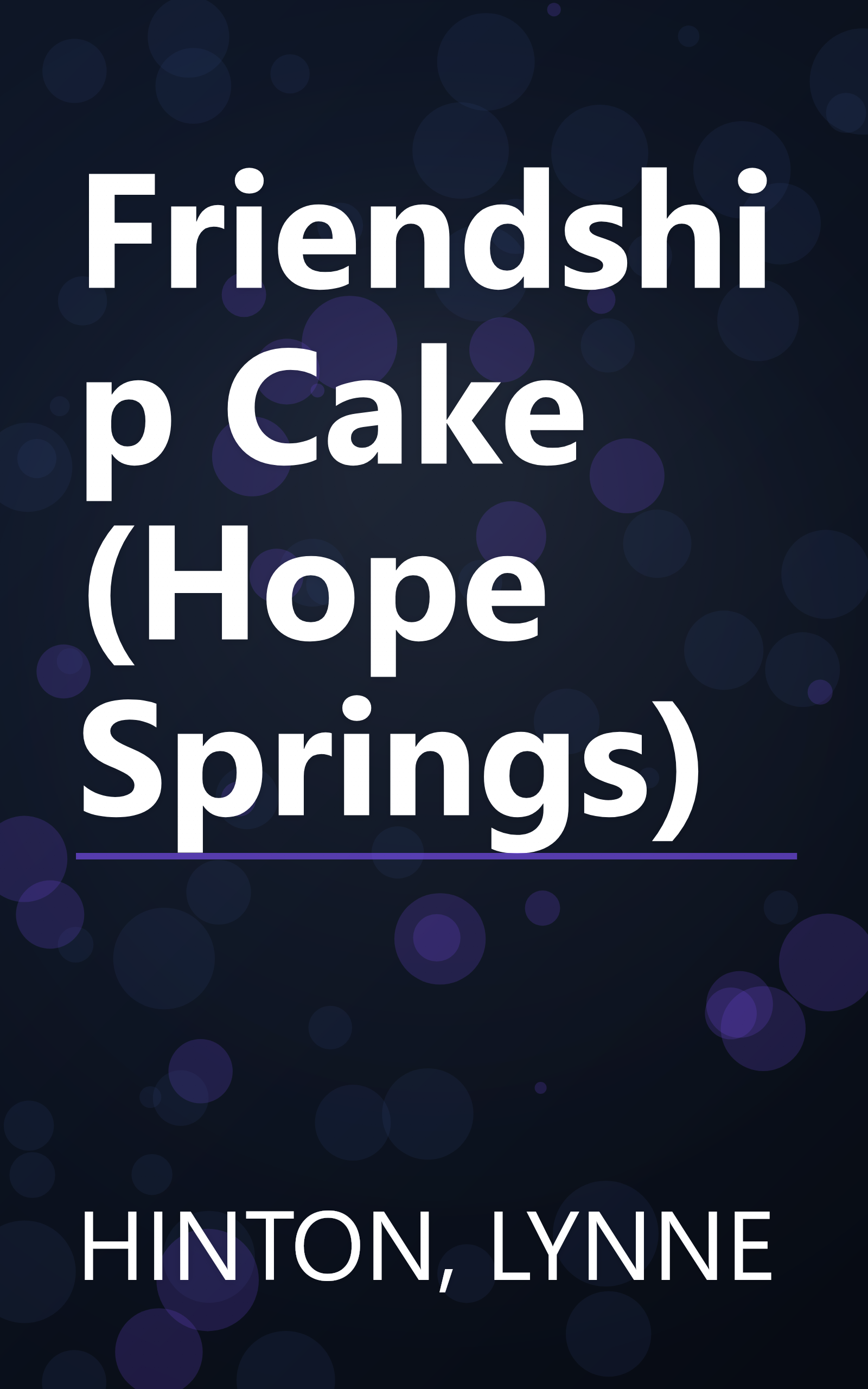 Friendship Cake (Hope Springs) book cover