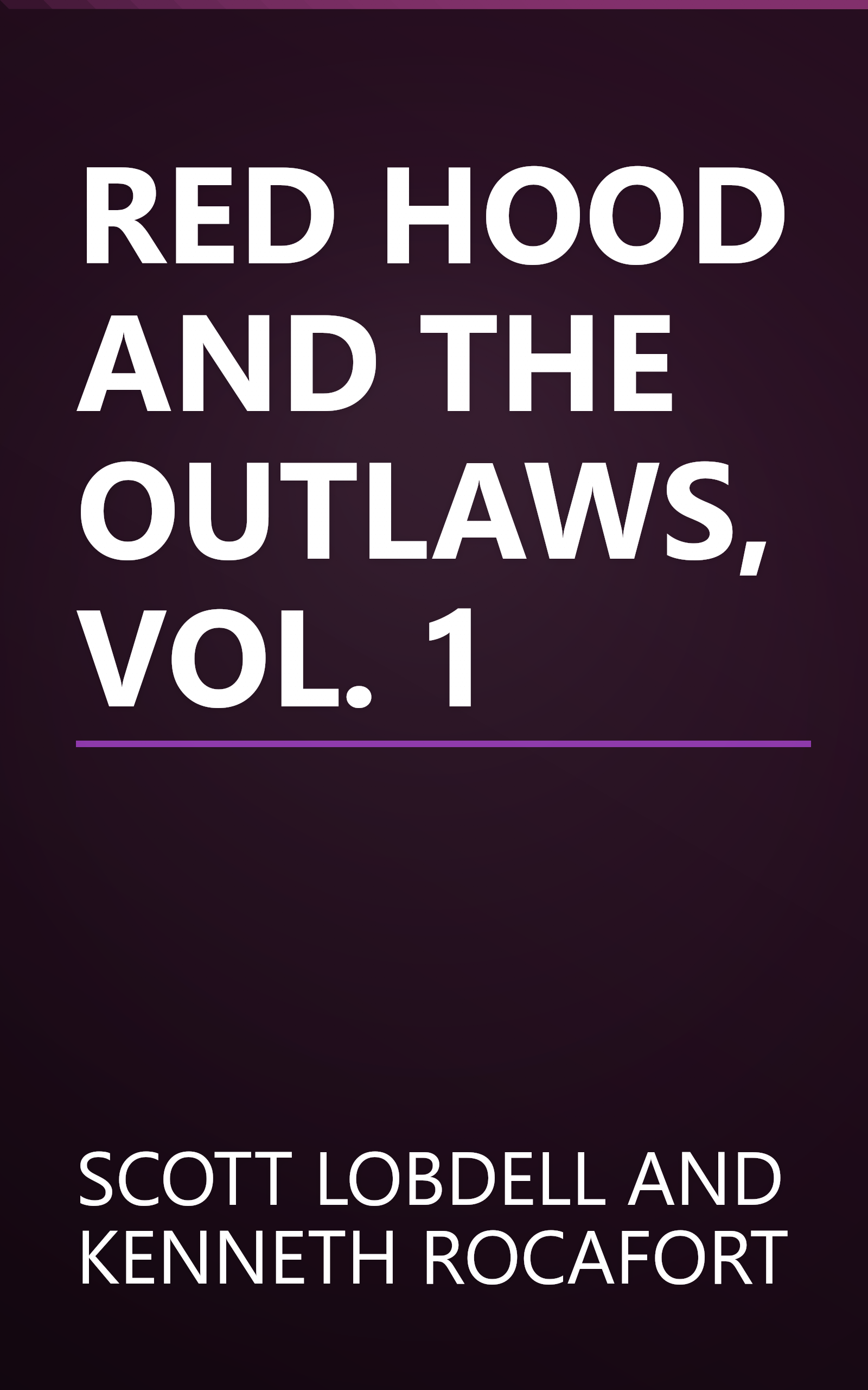 RED HOOD AND THE OUTLAWS, VOL. 1 book cover
