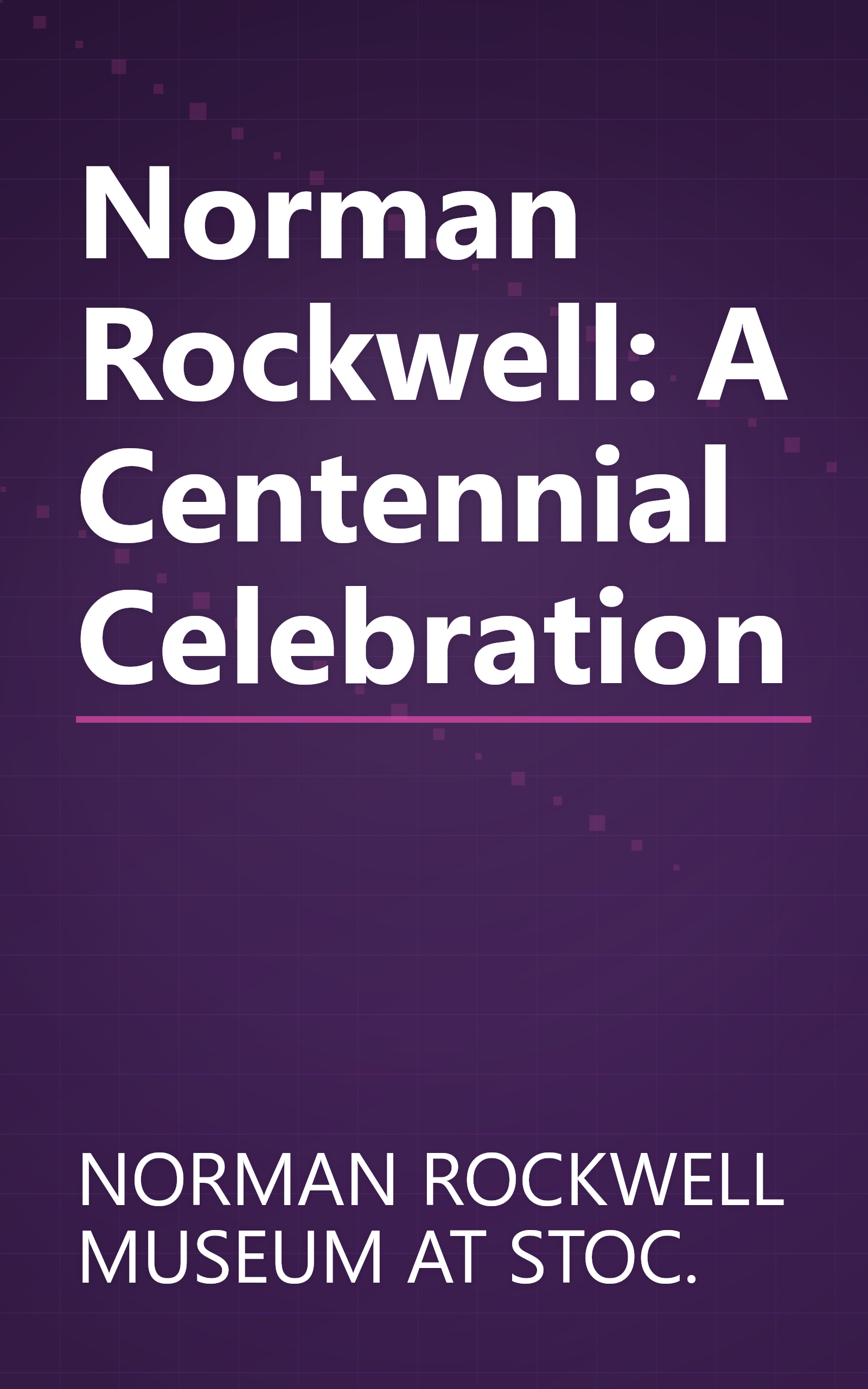 Norman Rockwell: A Centennial Celebration book cover