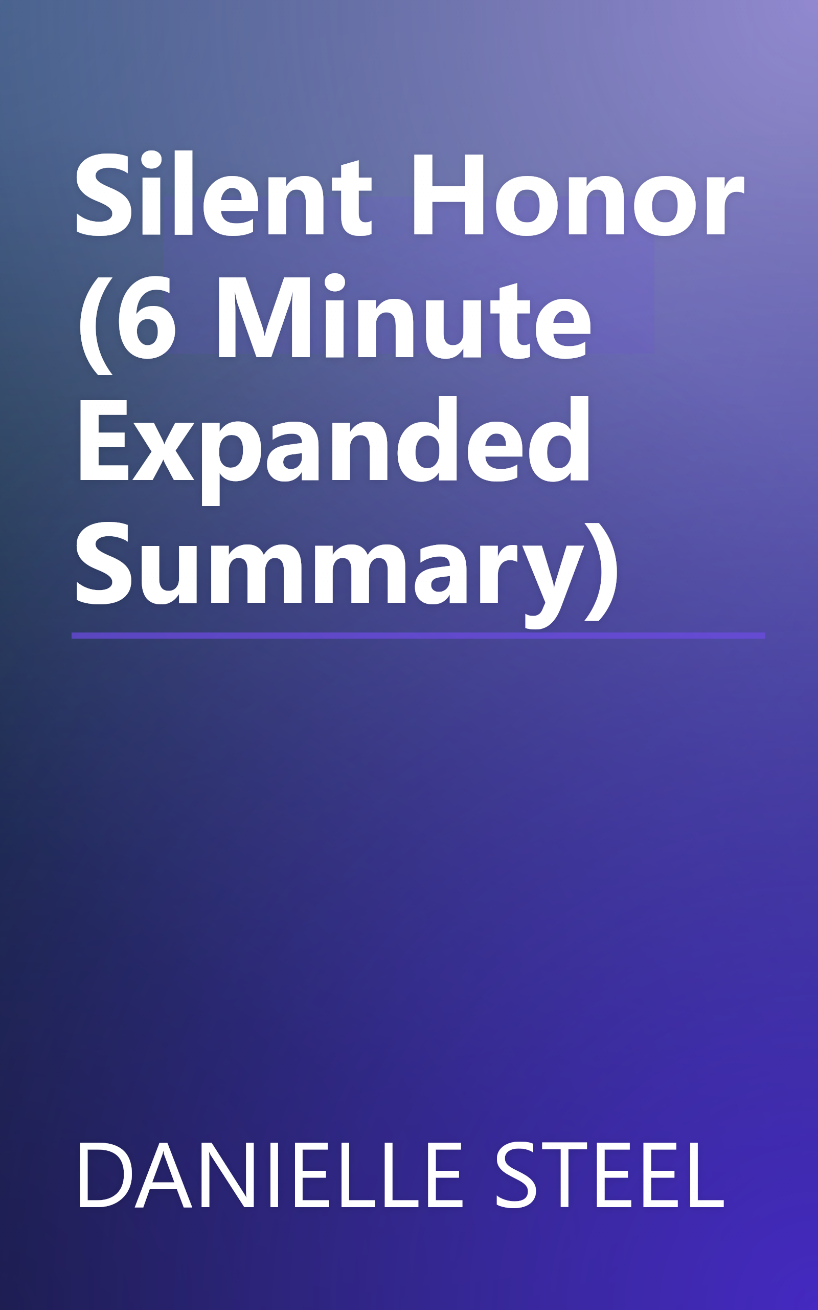 Silent Honor (6 Minute   Expanded Summary) book cover