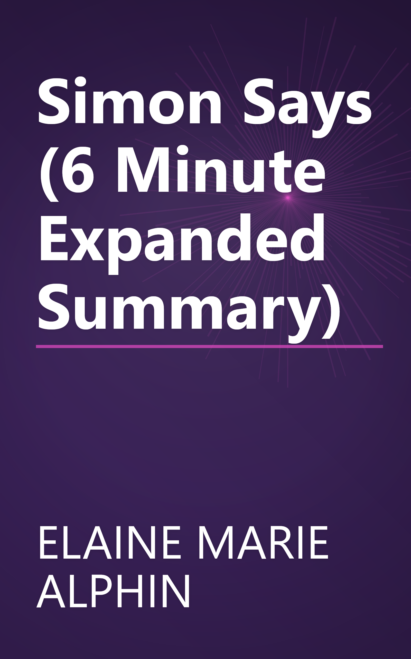 Simon Says (6 Minute   Expanded Summary) book cover