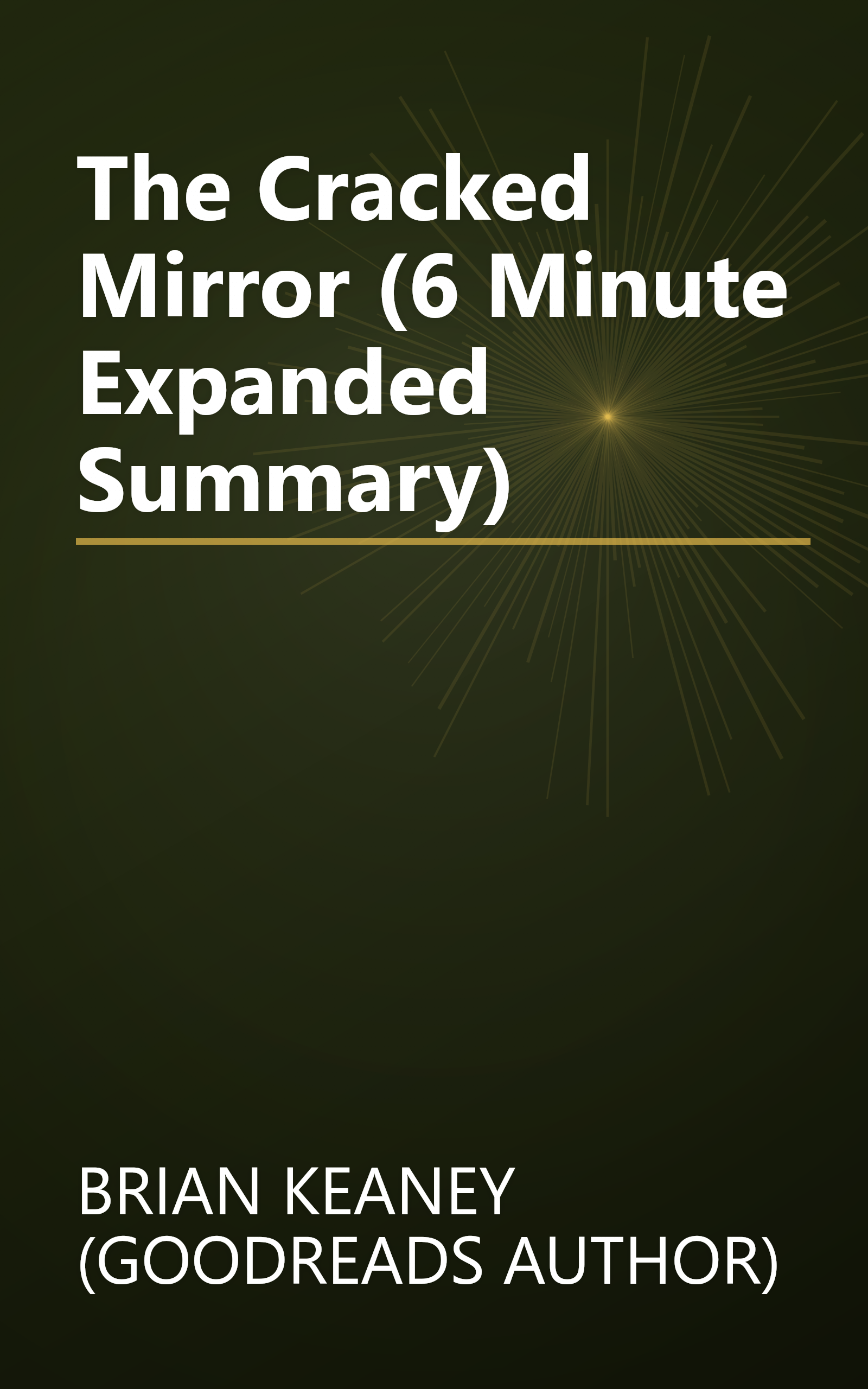 The Cracked Mirror (6 Minute   Expanded Summary) book cover