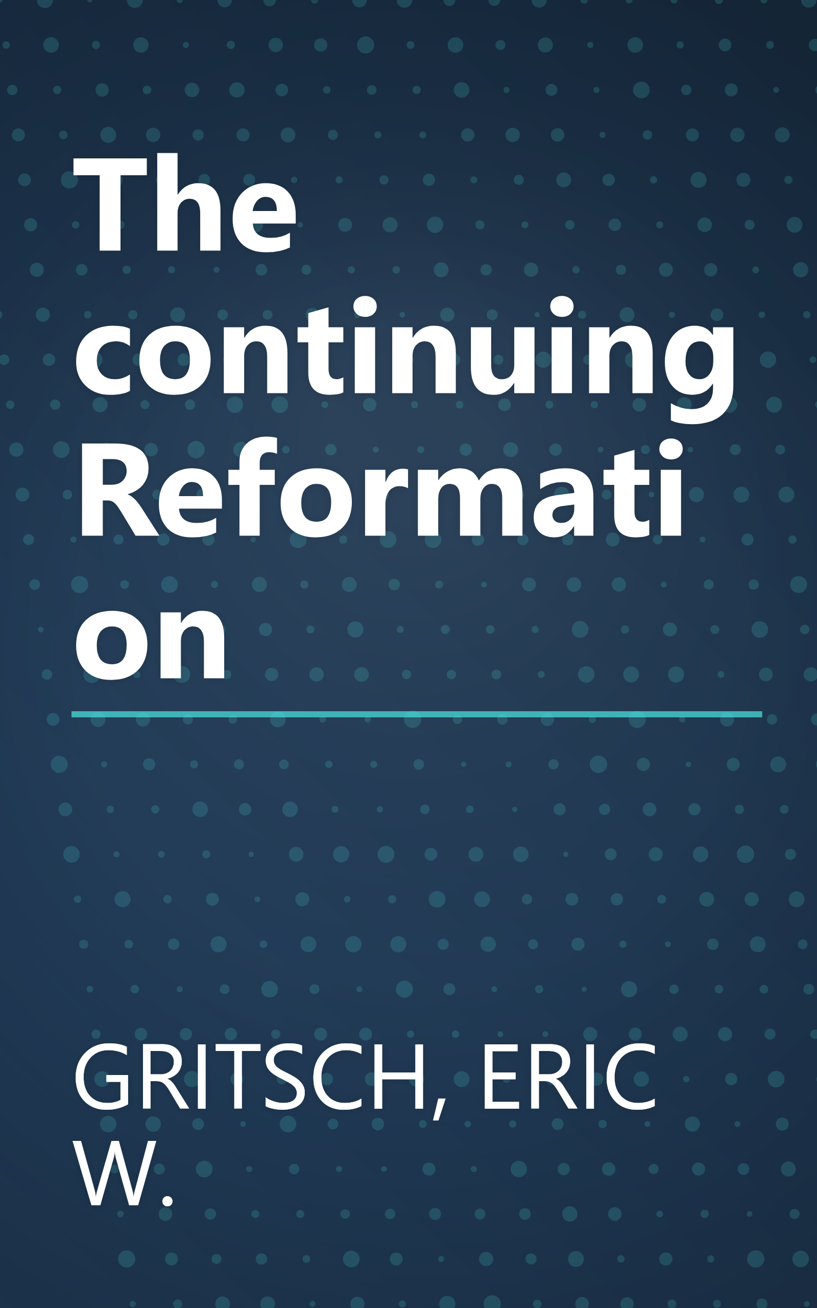 The continuing Reformation book cover