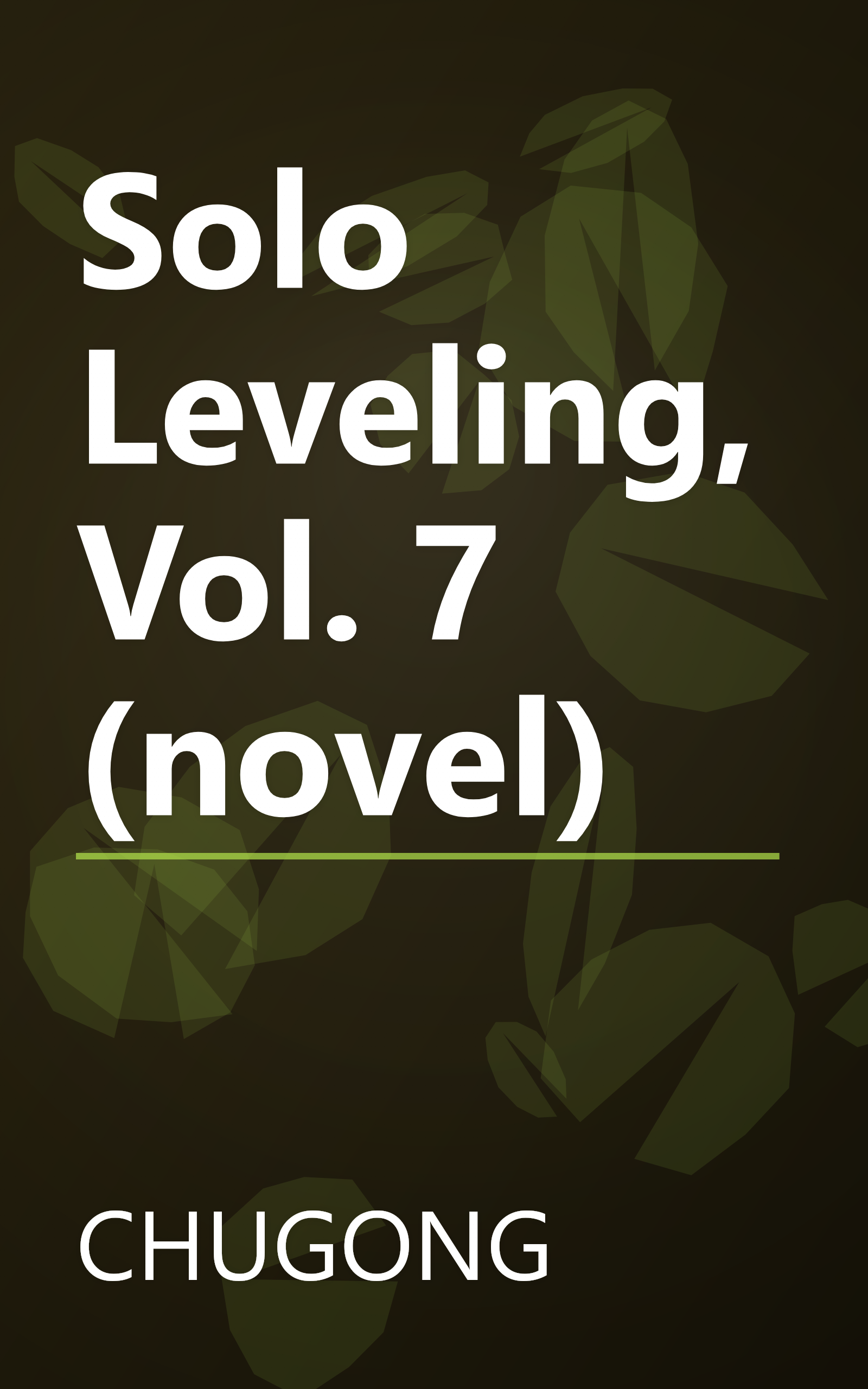 Solo Leveling, Vol. 7 (novel) book cover