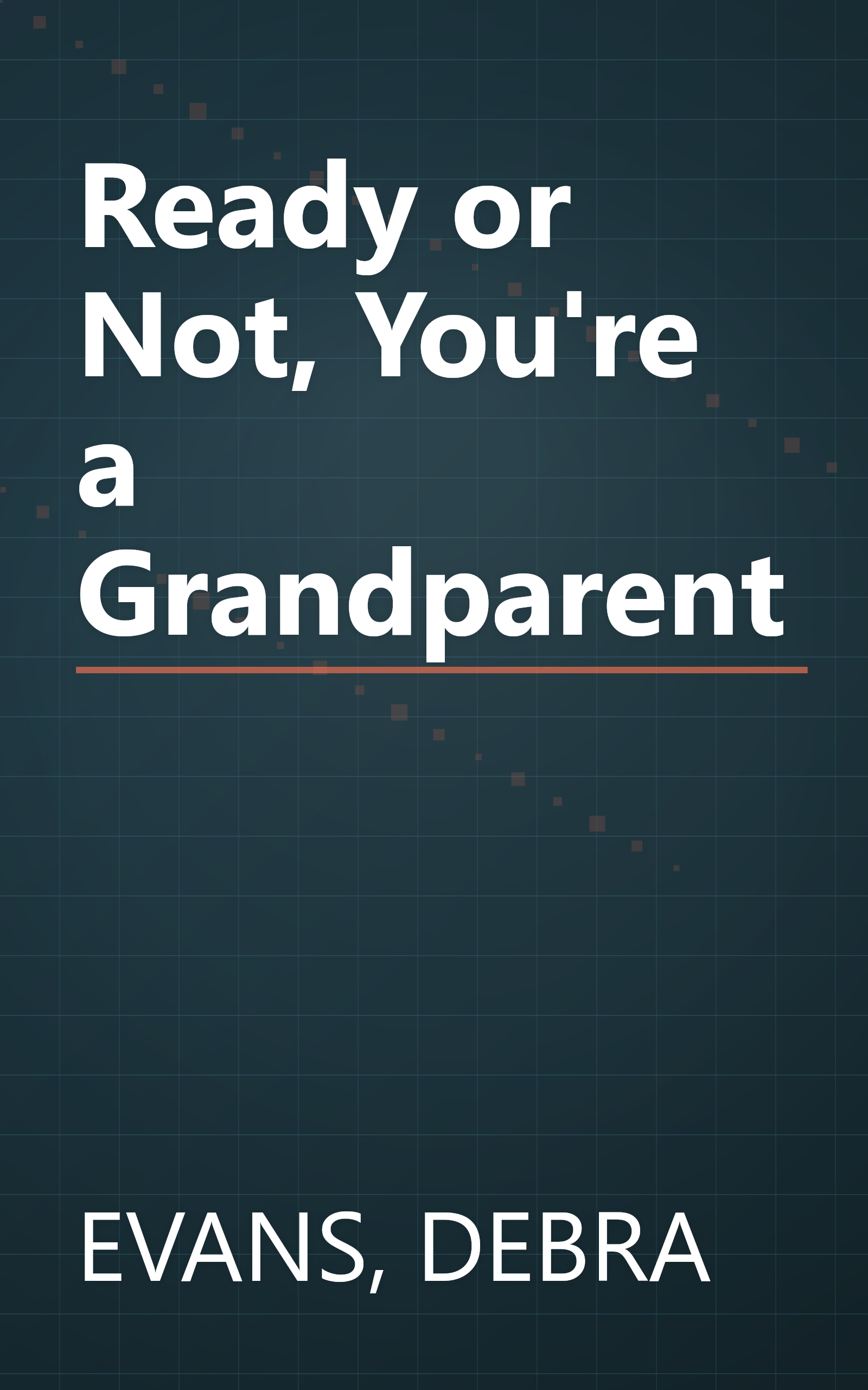 Ready or Not, You're a Grandparent book cover