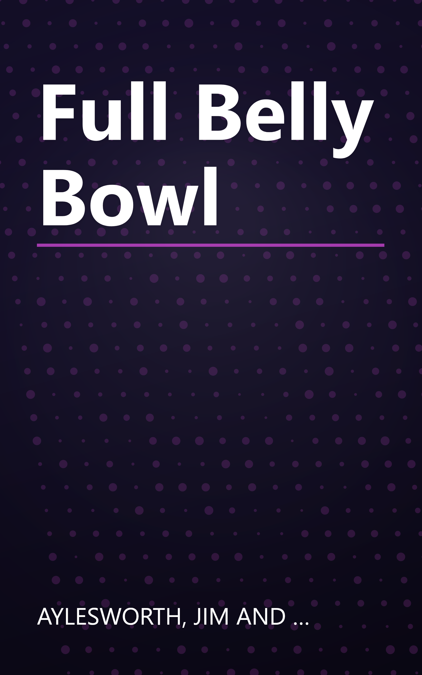 Full Belly Bowl book cover