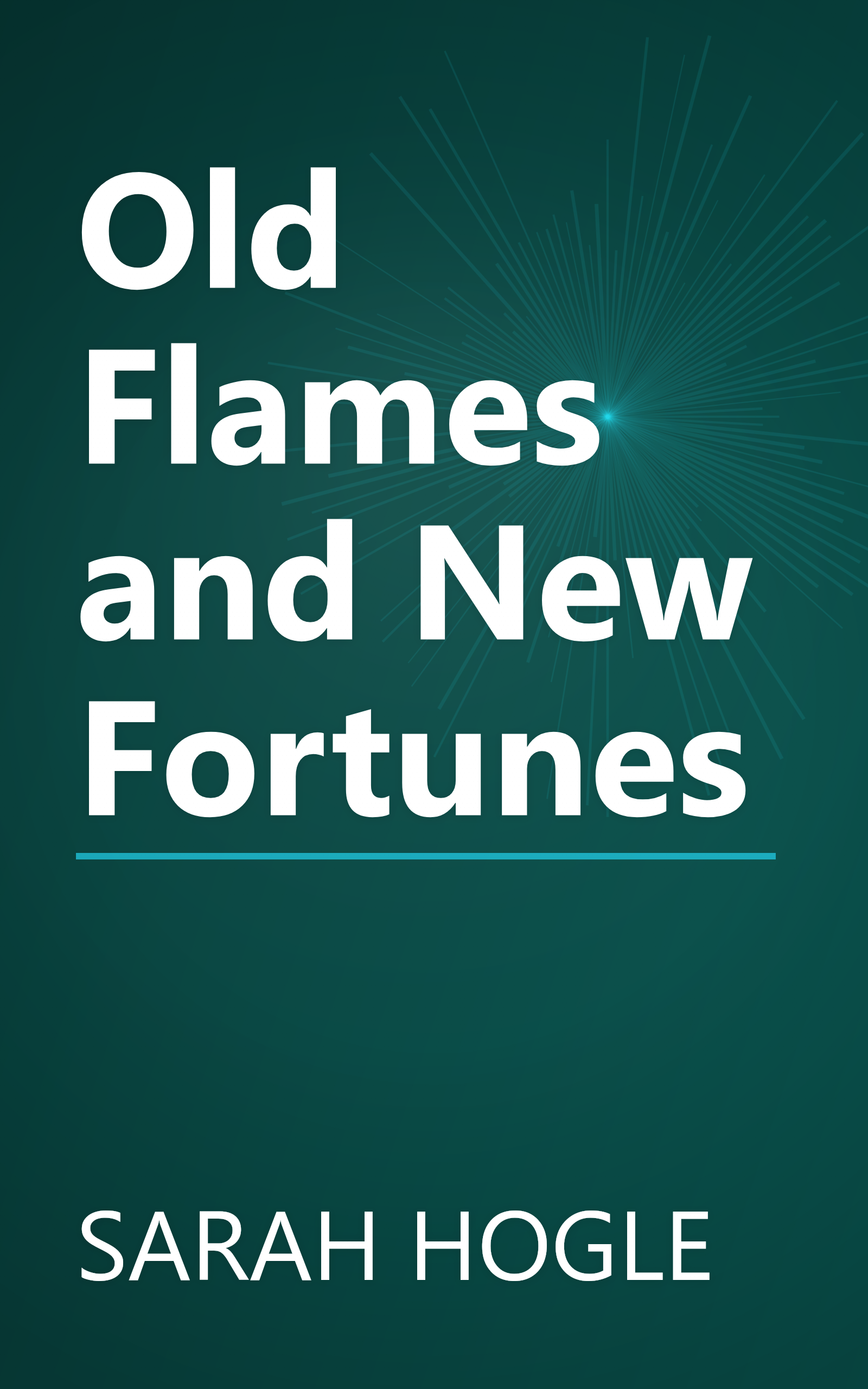 Old Flames and New Fortunes book cover