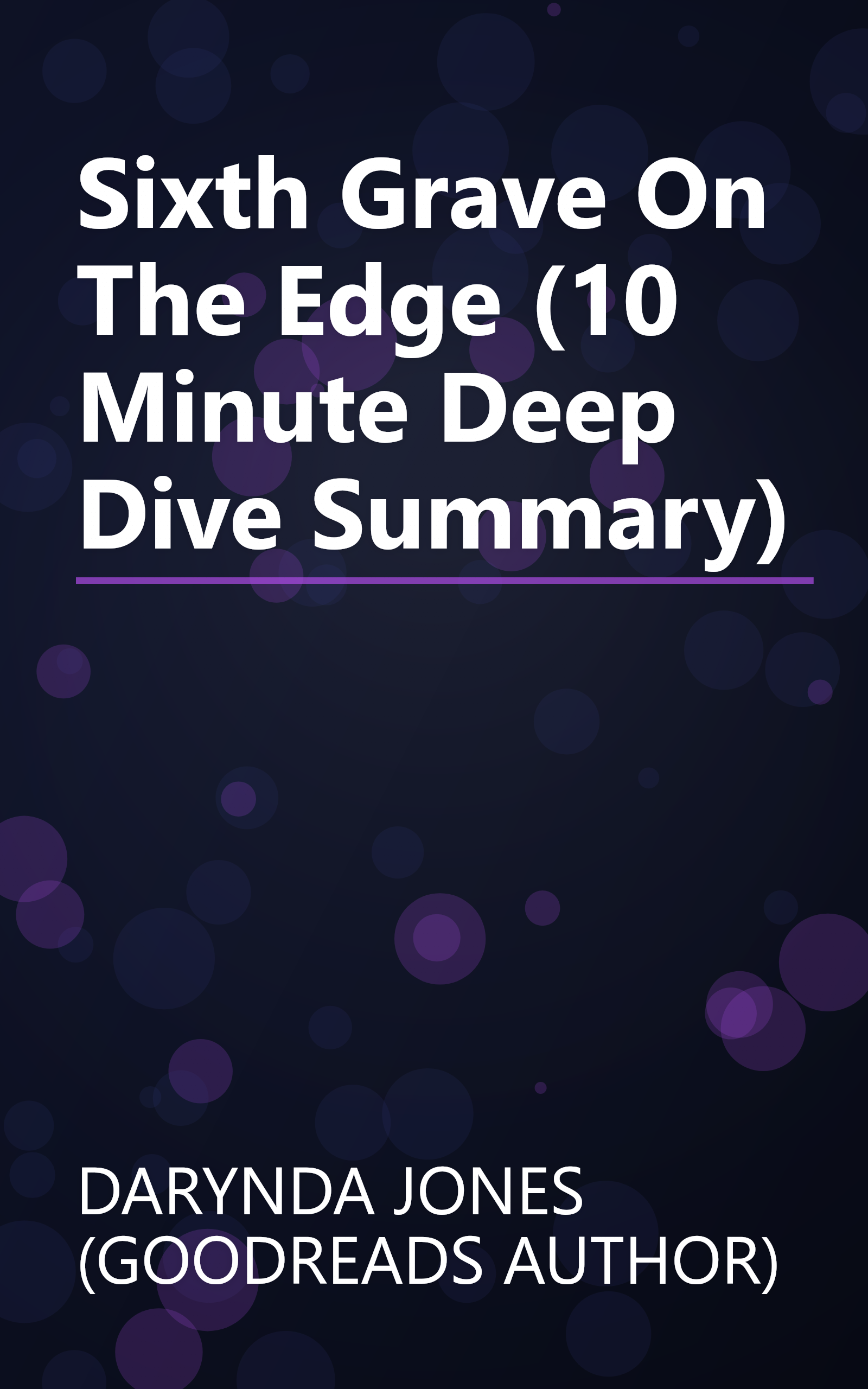 Sixth Grave On The Edge (10 Minute   Deep Dive Summary) book cover
