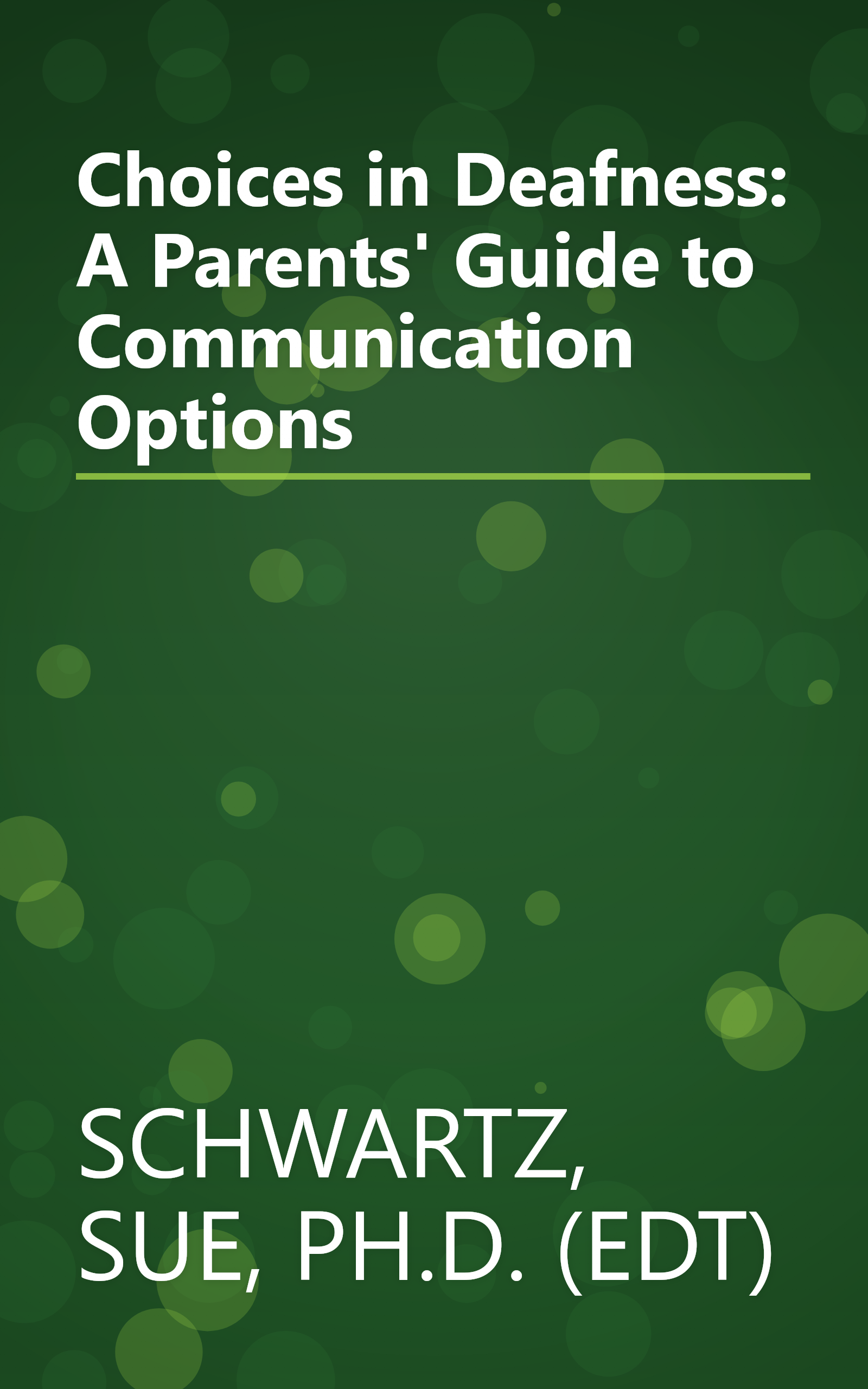 Choices in Deafness: A Parents' Guide to Communication Options book cover