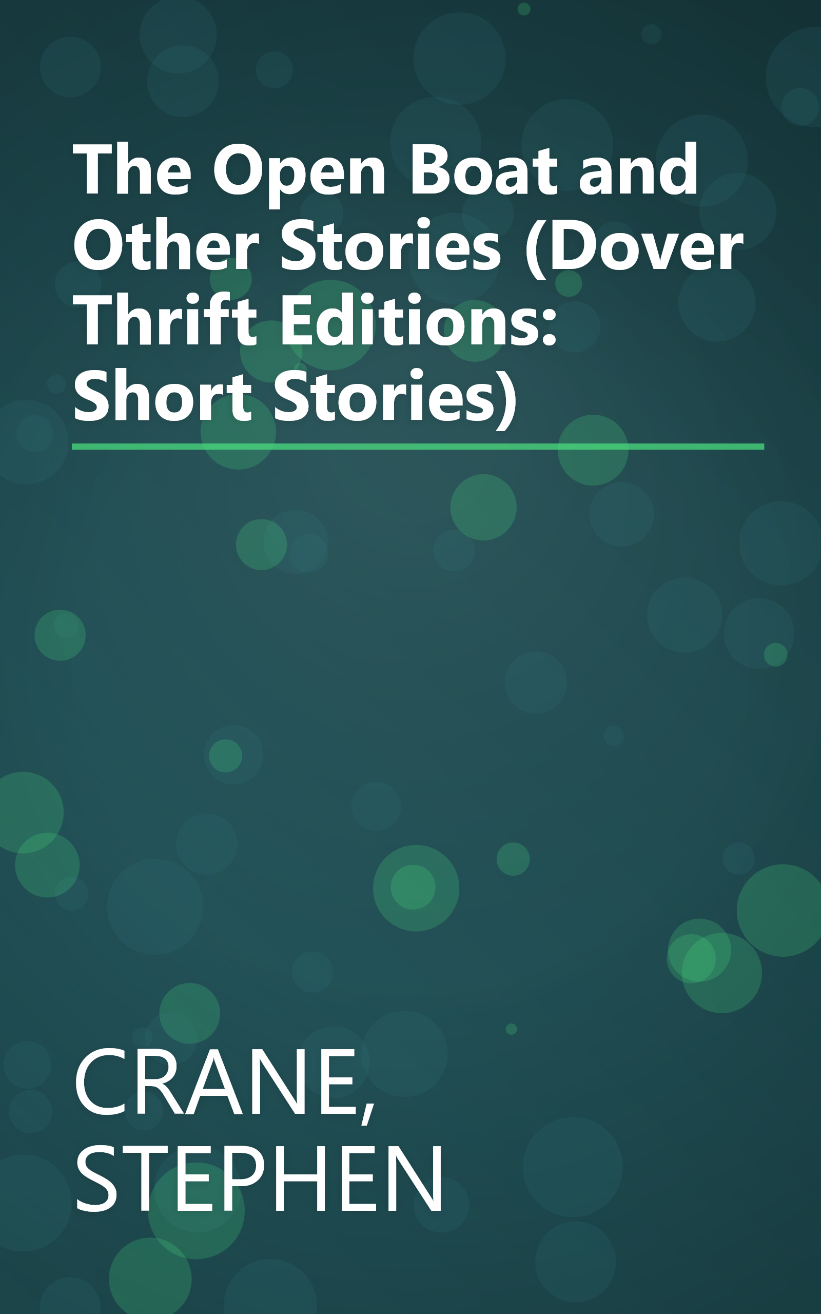 The Open Boat and Other Stories (Dover Thrift Editions: Short Stories) book cover