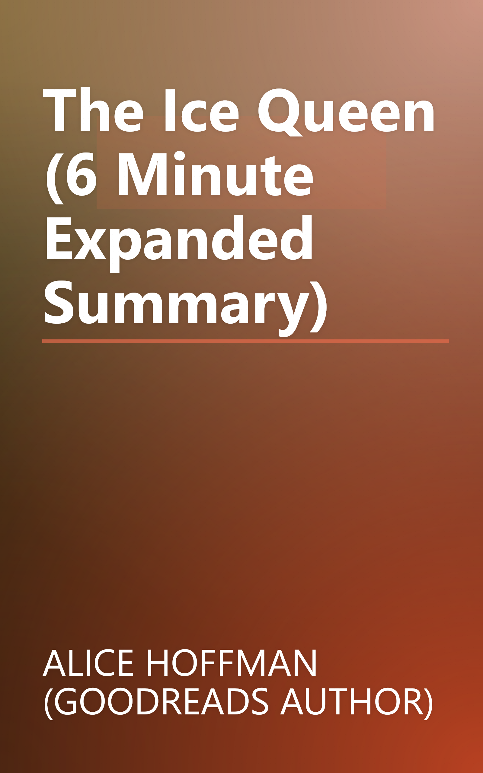 The Ice Queen (6 Minute   Expanded Summary) book cover