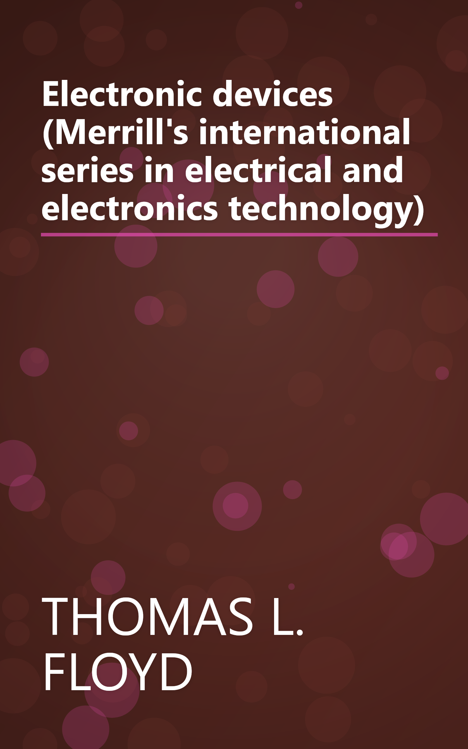 Electronic devices (Merrill's international series in electrical and electronics technology) book cover