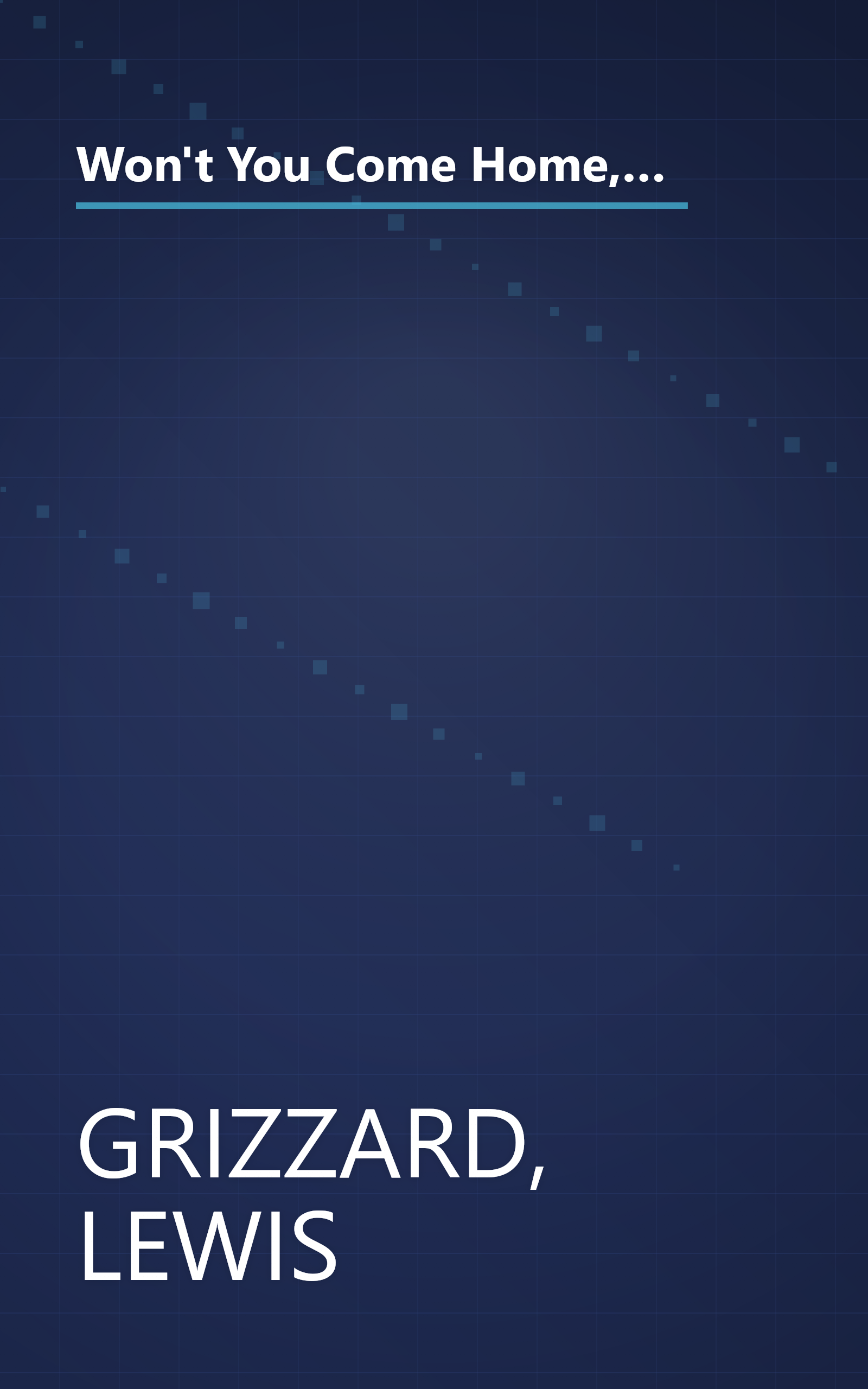 Won't You Come Home, Billy Bob Bailey?: An Assortment of Home-Cooked Journalism for People Who Wonder Why Clean Underwear Doesn't Grow on Trees book cover