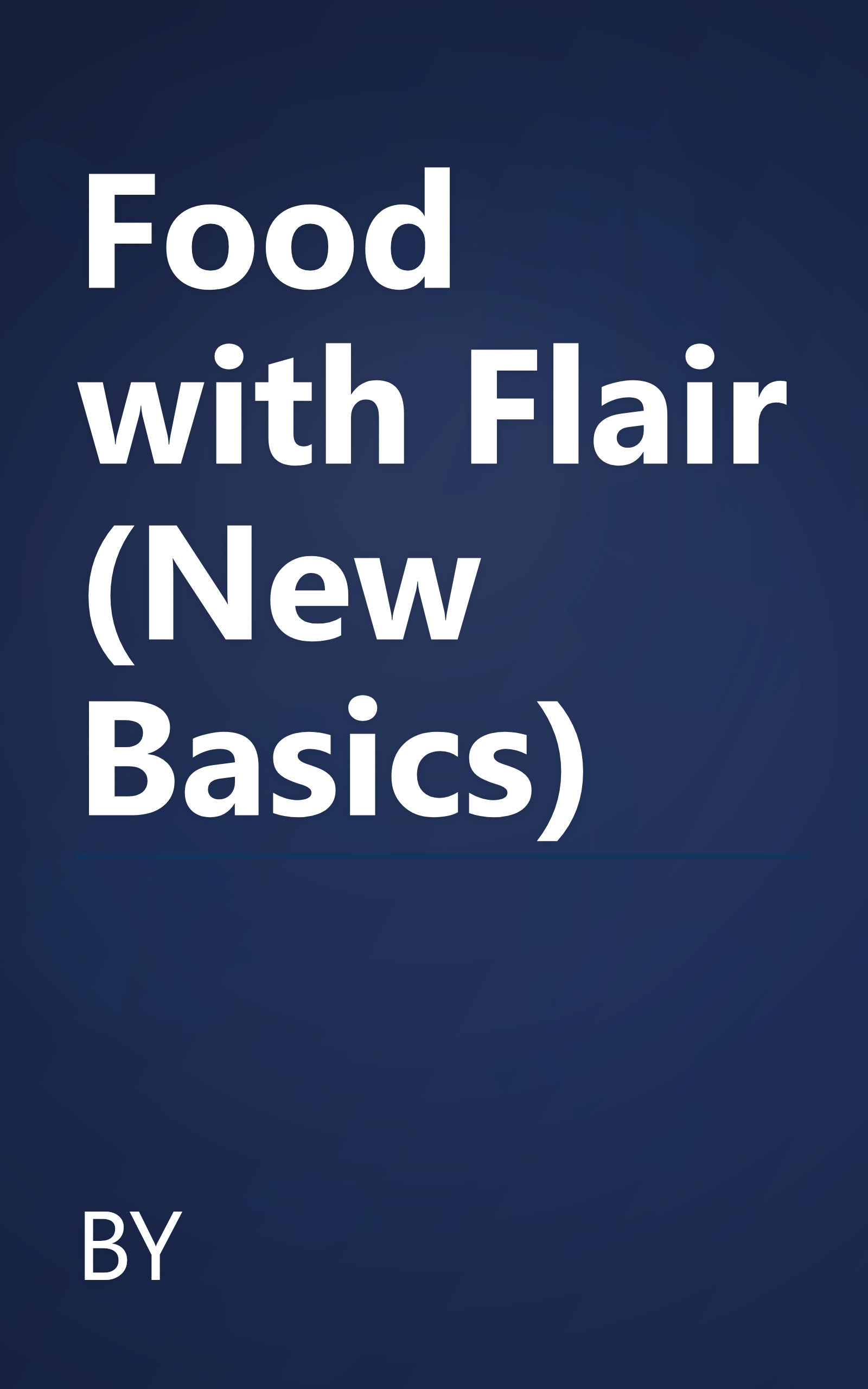 Food with Flair (New Basics) book cover