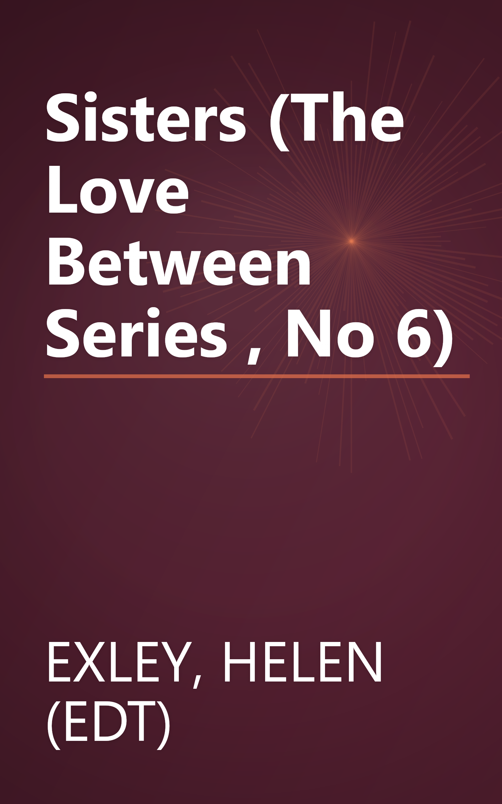 Sisters (The Love Between Series , No 6) book cover
