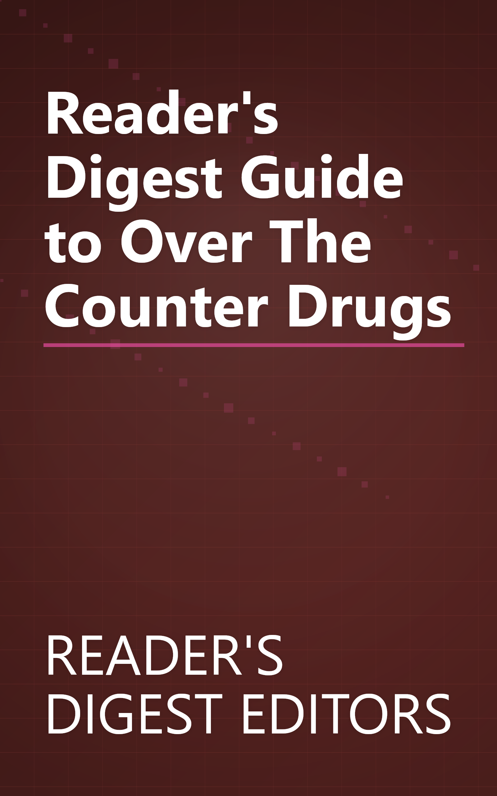 Reader's Digest Guide to Over The Counter Drugs book cover
