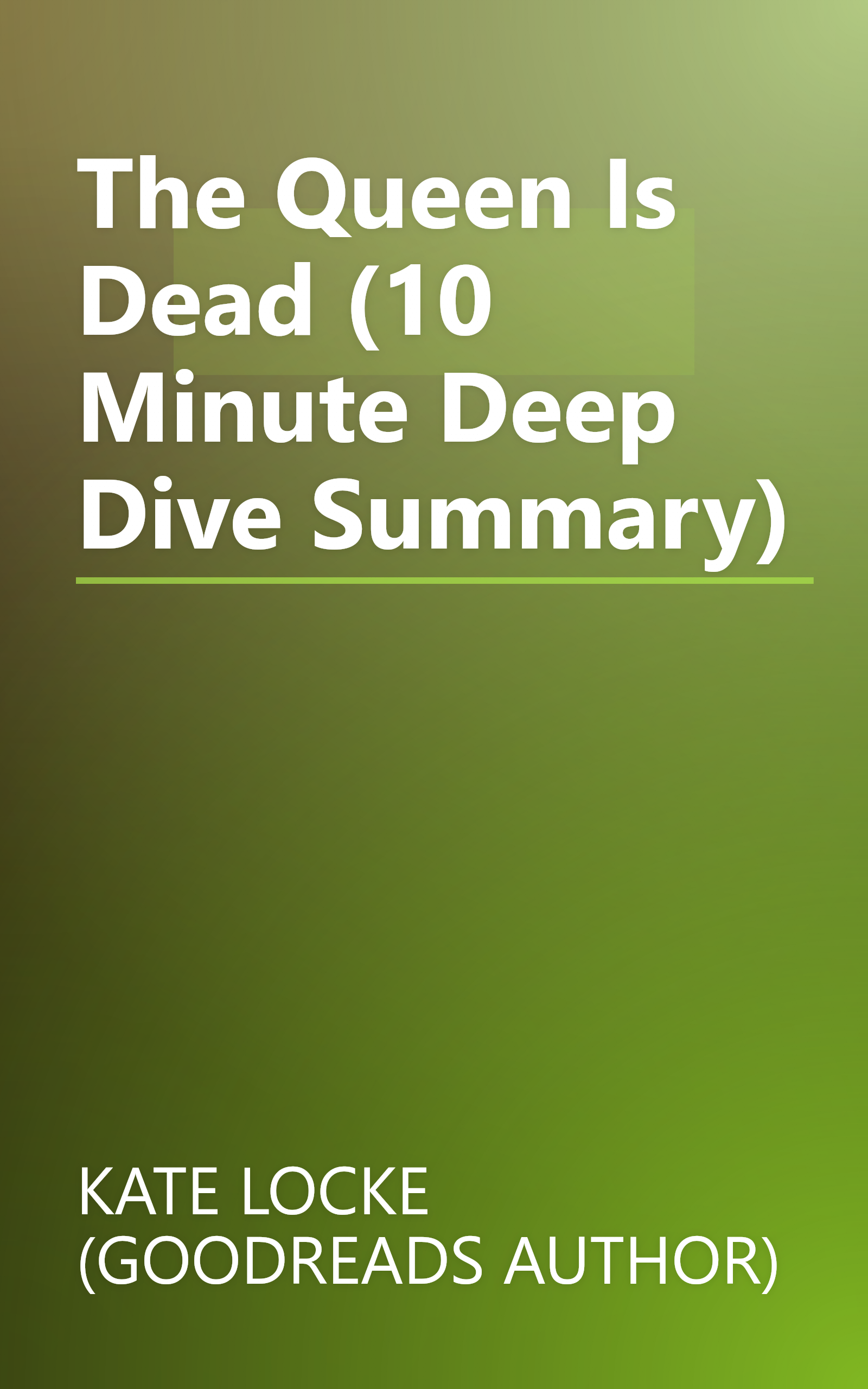 The Queen Is Dead (10 Minute   Deep Dive Summary) book cover