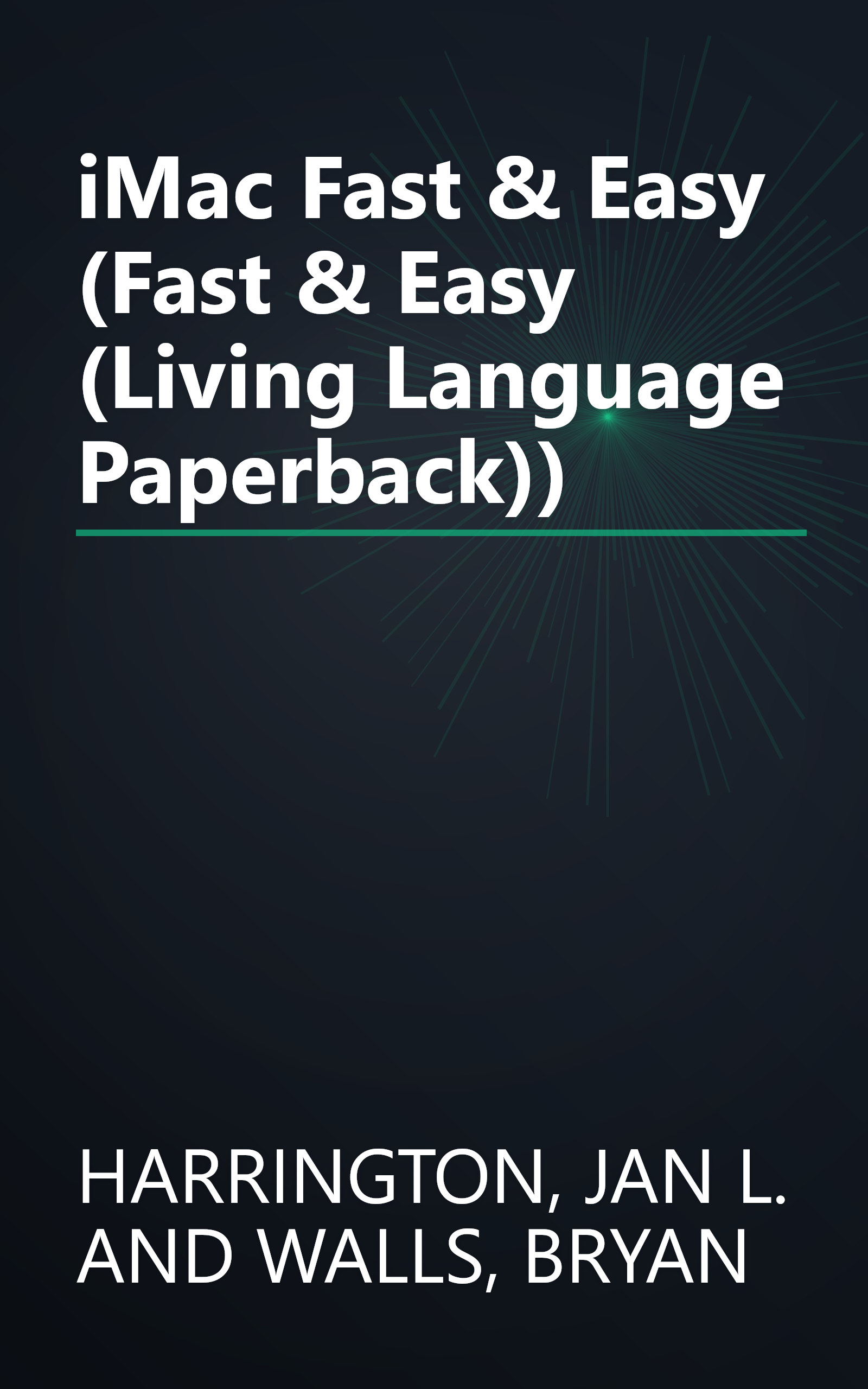 iMac Fast & Easy (Fast & Easy (Living Language Paperback)) book cover