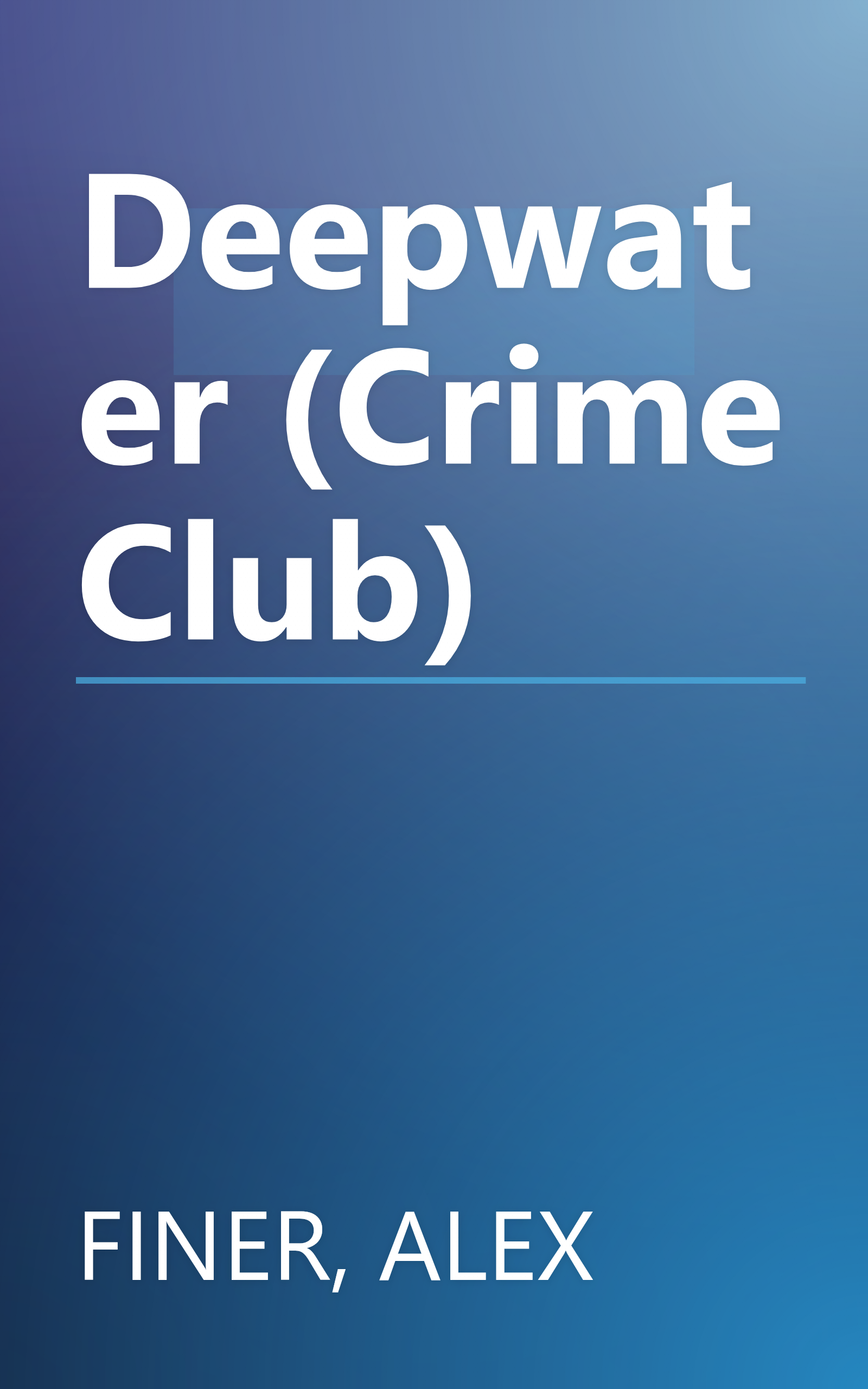 Deepwater (Crime Club) book cover