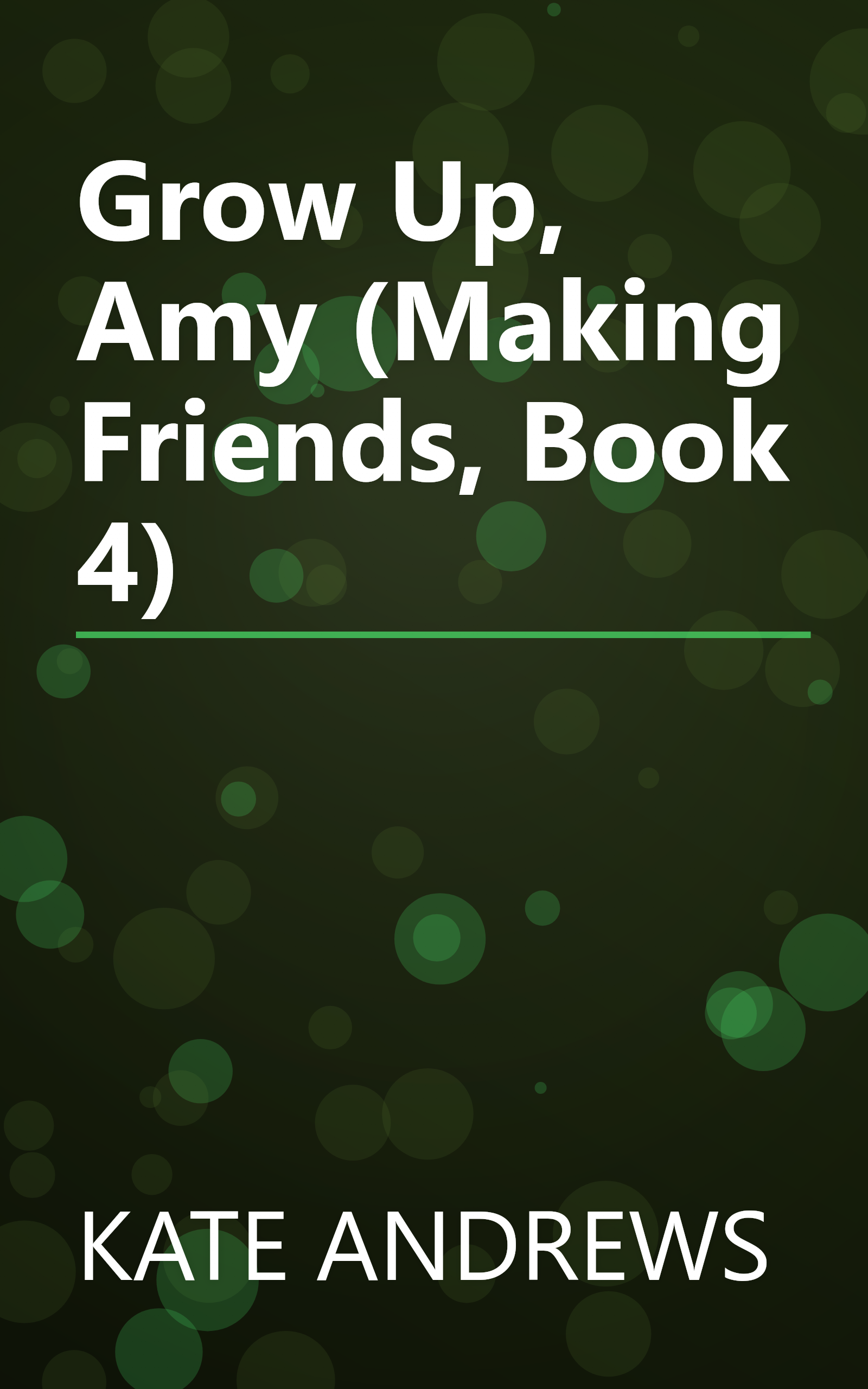 Grow Up, Amy (Making Friends, Book 4) book cover