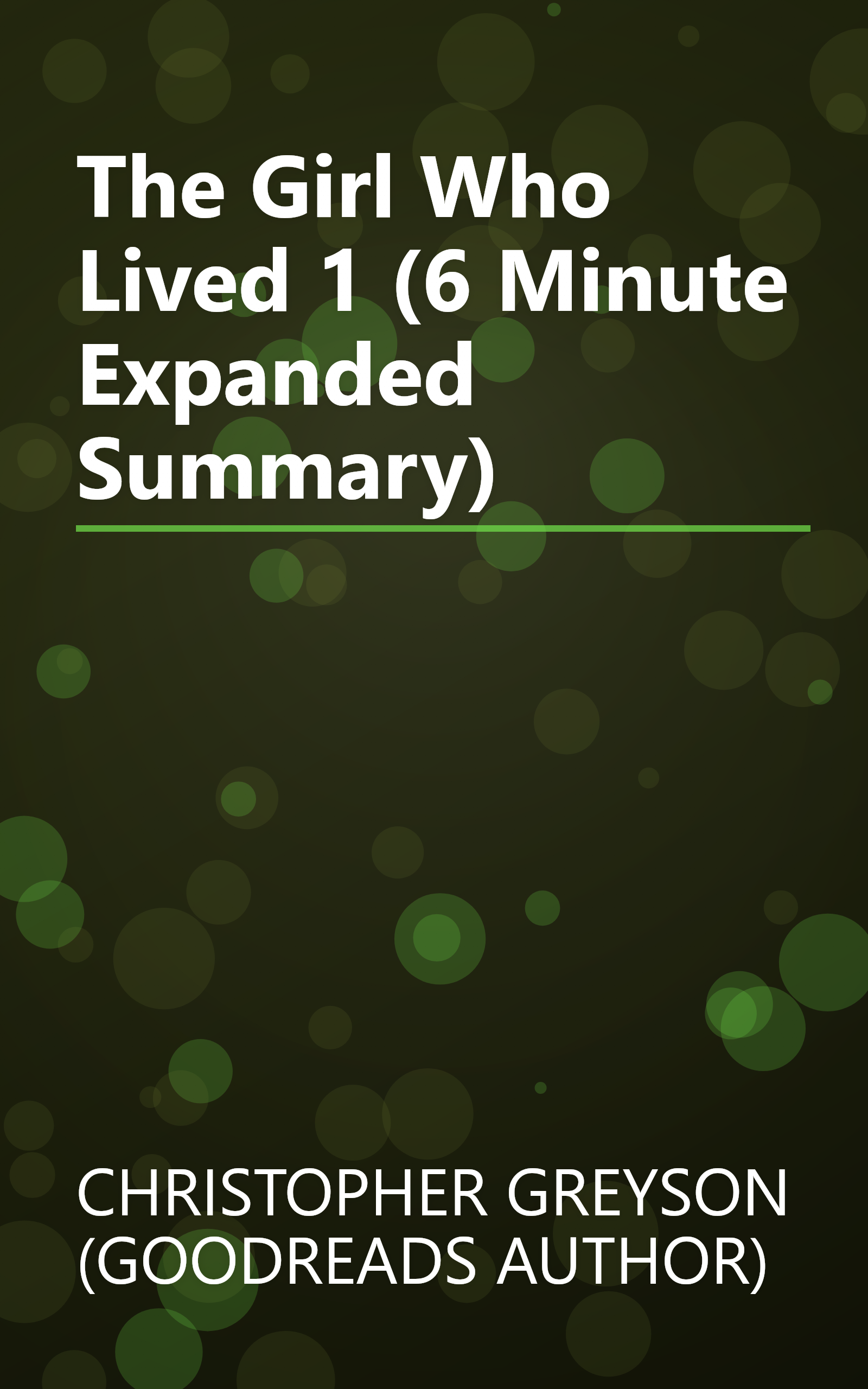 The Girl Who Lived 1 (6 Minute   Expanded Summary) book cover