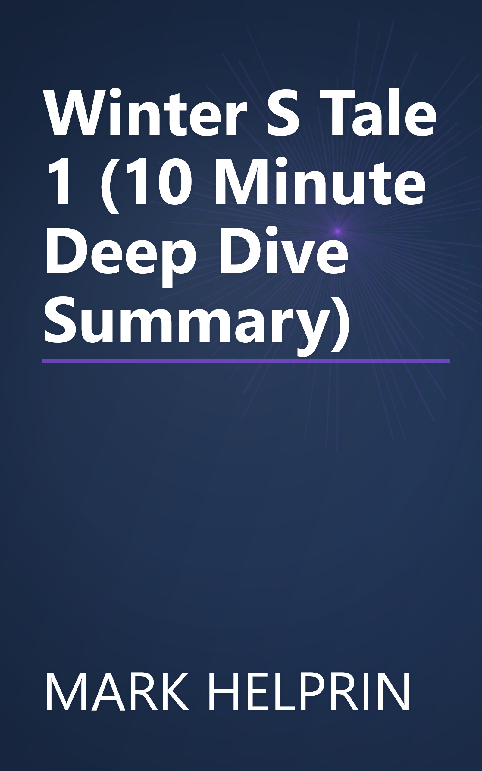 Winter S Tale 1 (10 Minute   Deep Dive Summary) book cover