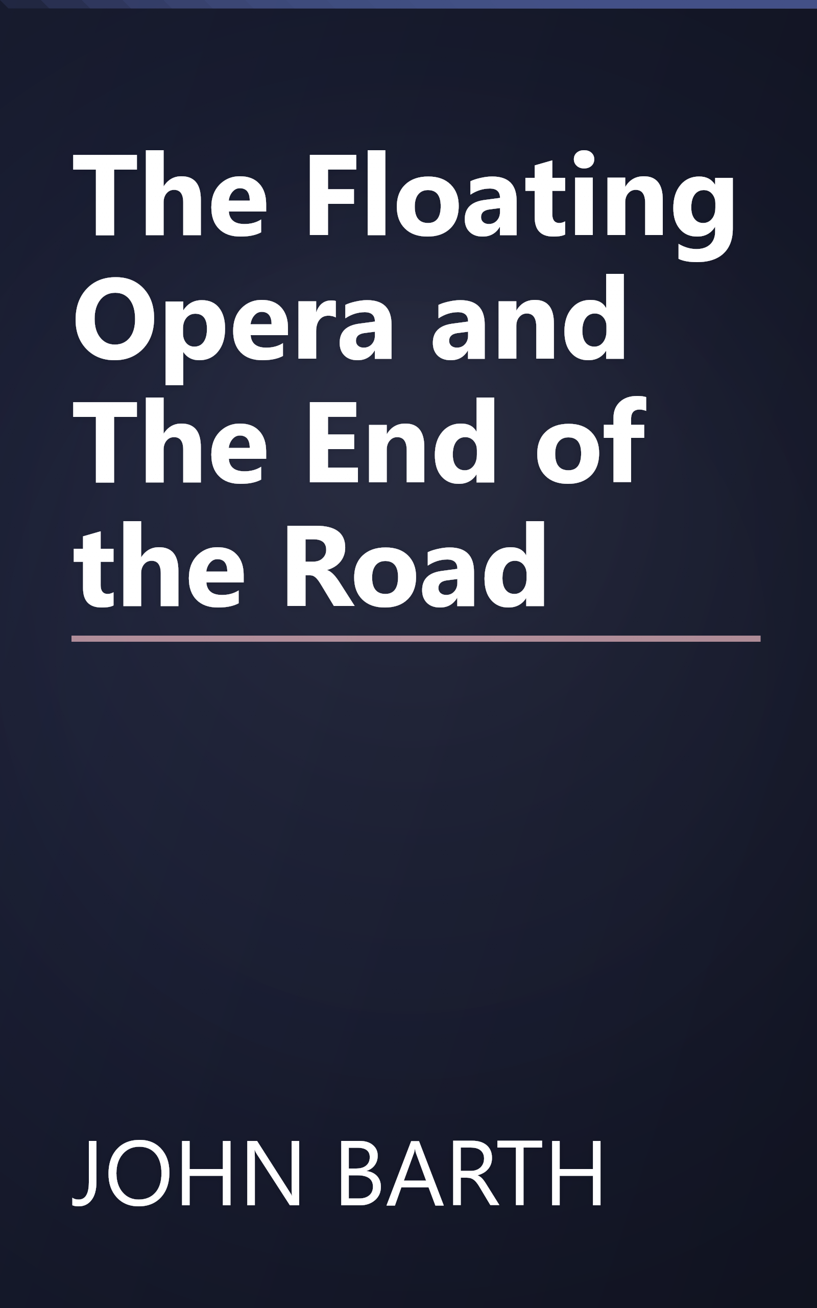 The Floating Opera and The End of the Road book cover