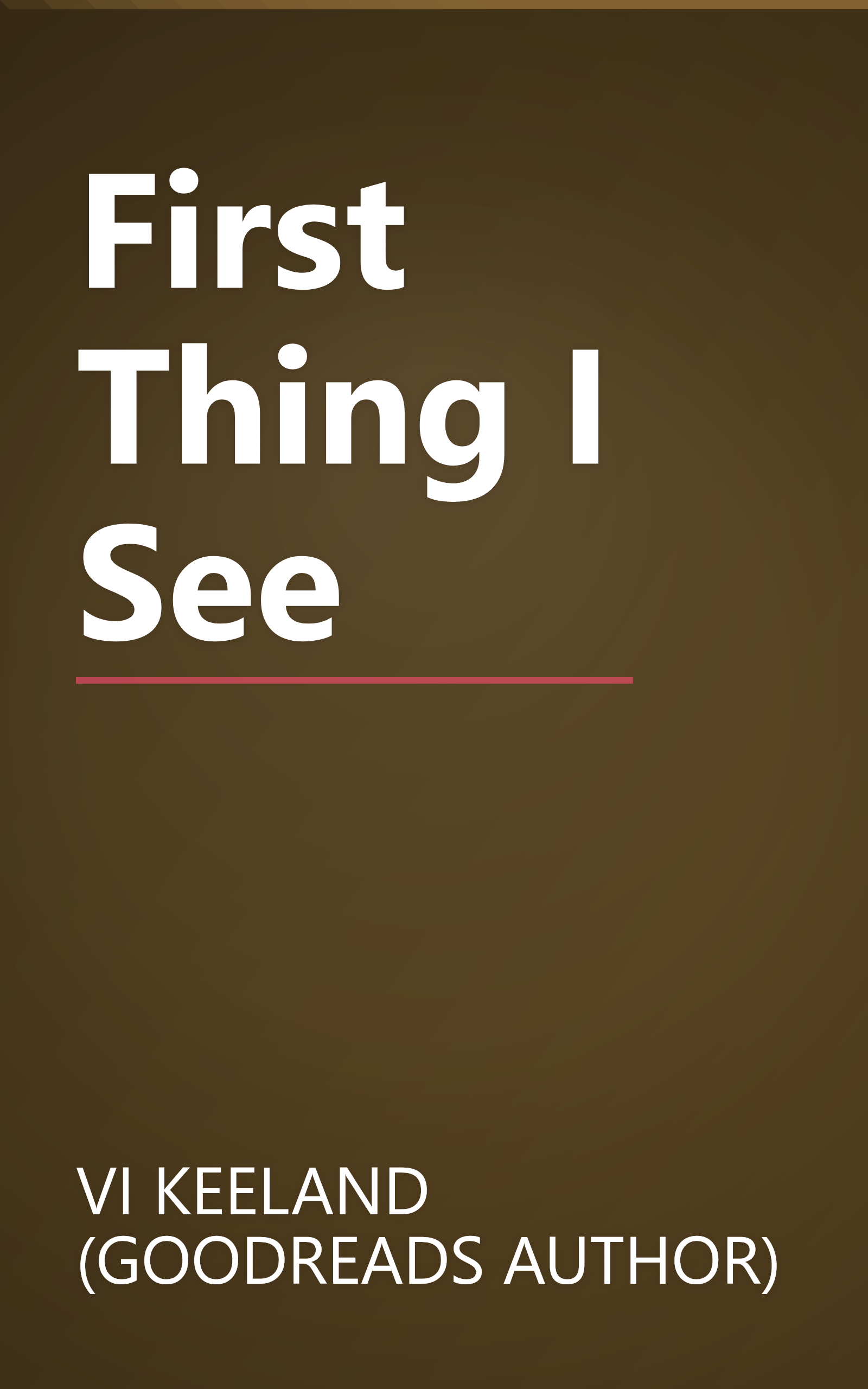 First Thing I See book cover