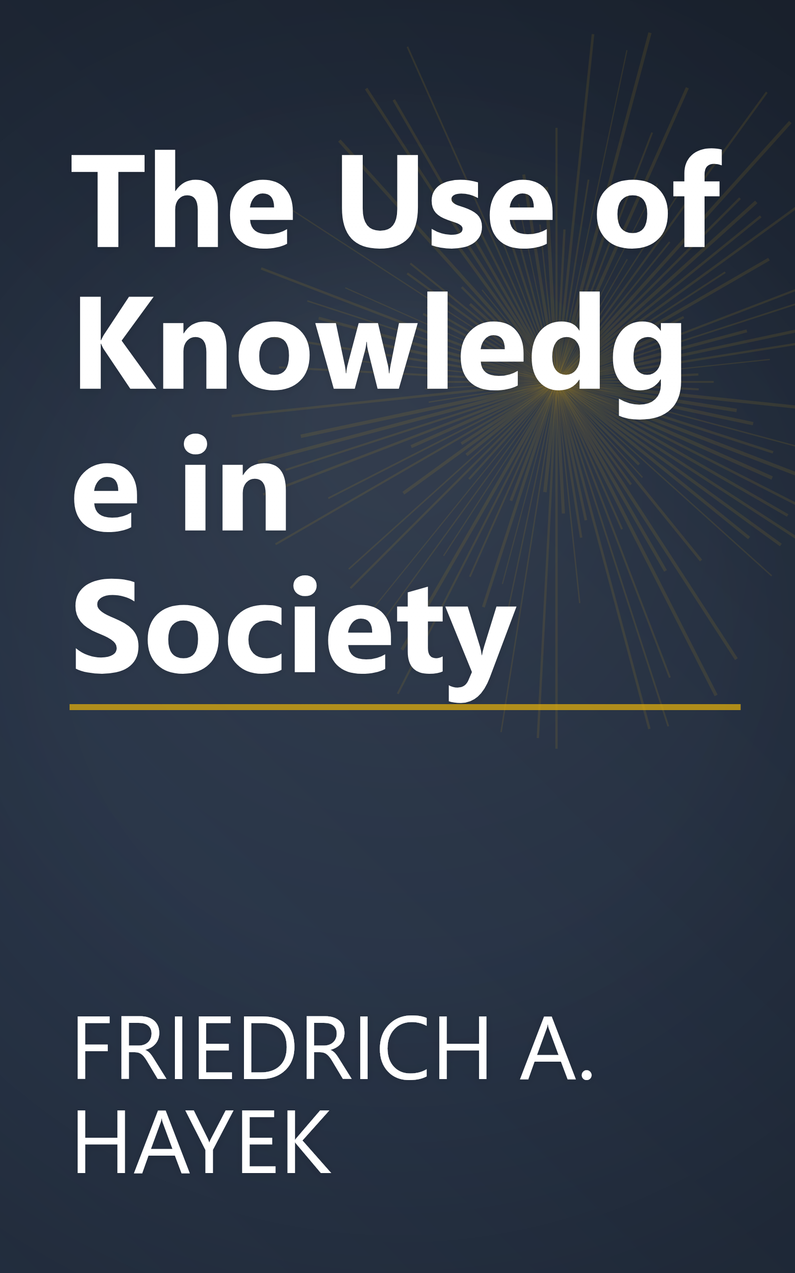 The Use of Knowledge in Society book cover