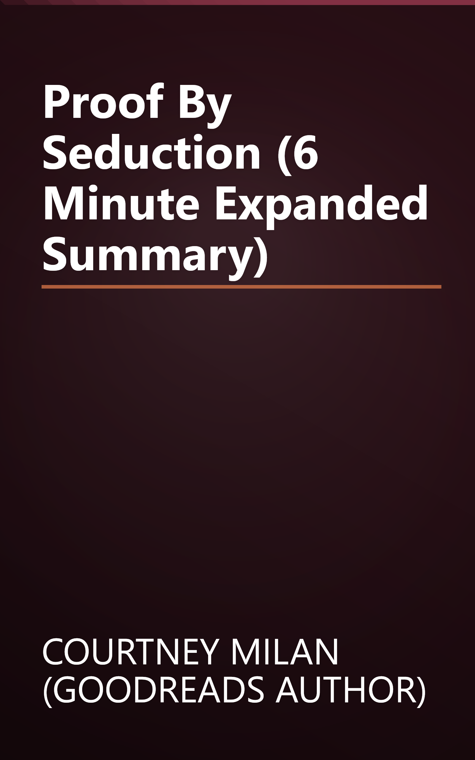 Proof By Seduction (6 Minute   Expanded Summary) book cover