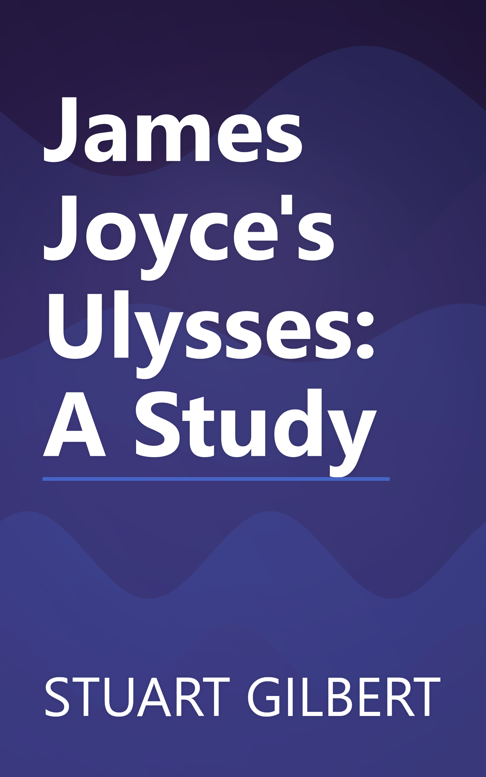 James Joyce's Ulysses: A Study book cover