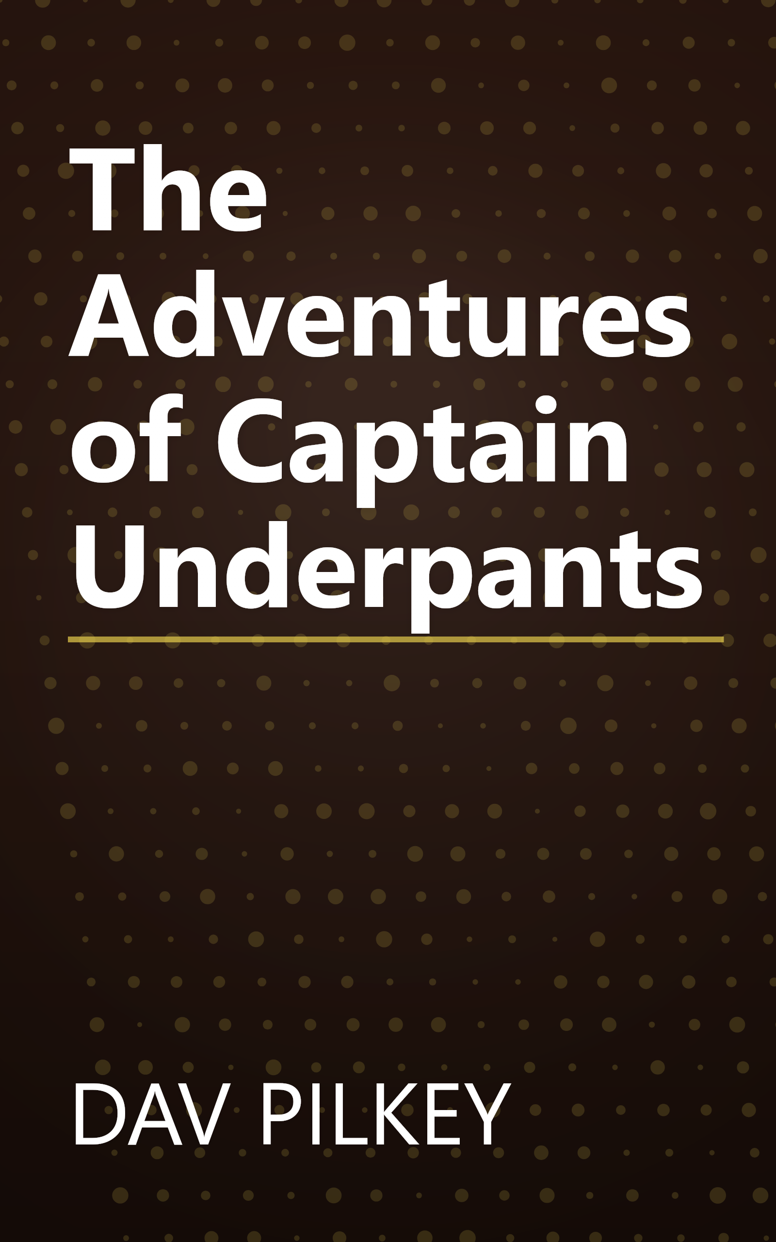 The Adventures of Captain Underpants book cover