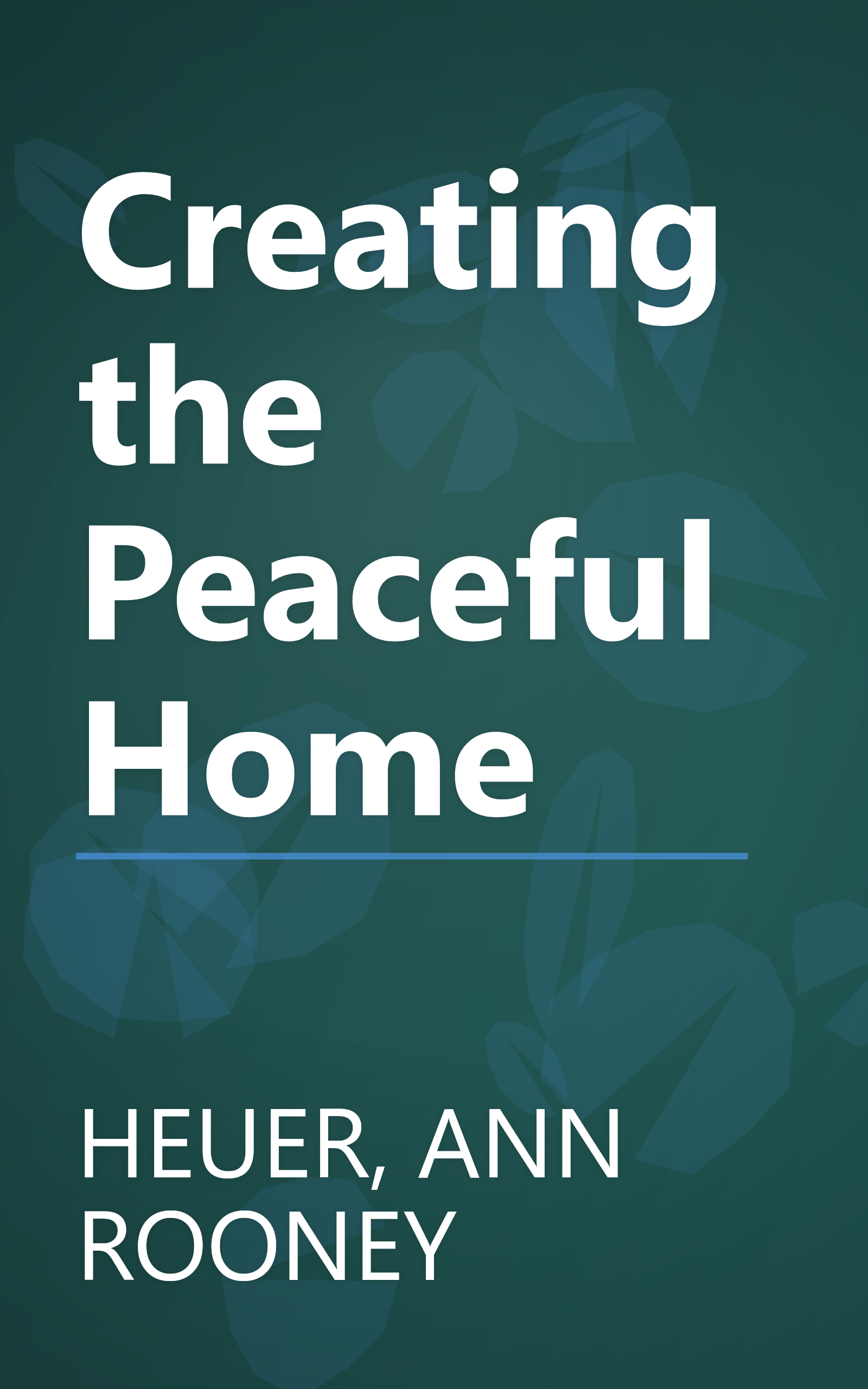 Creating the Peaceful Home book cover