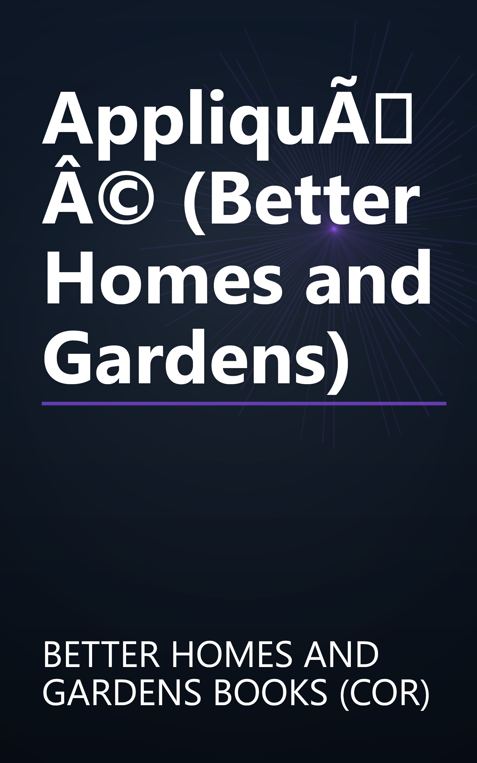 AppliquÃÂ© (Better Homes and Gardens) book cover