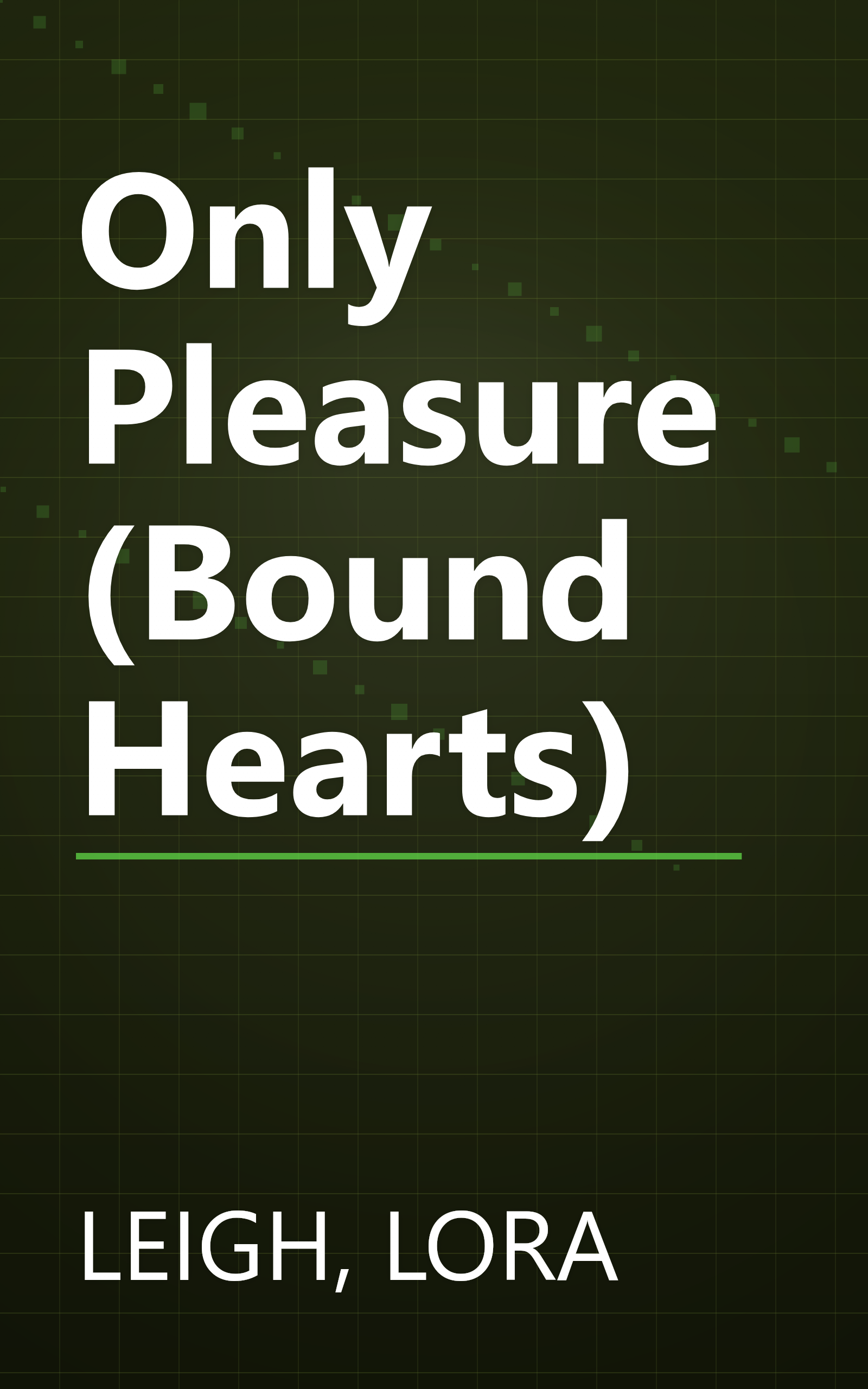 Only Pleasure (Bound Hearts) book cover