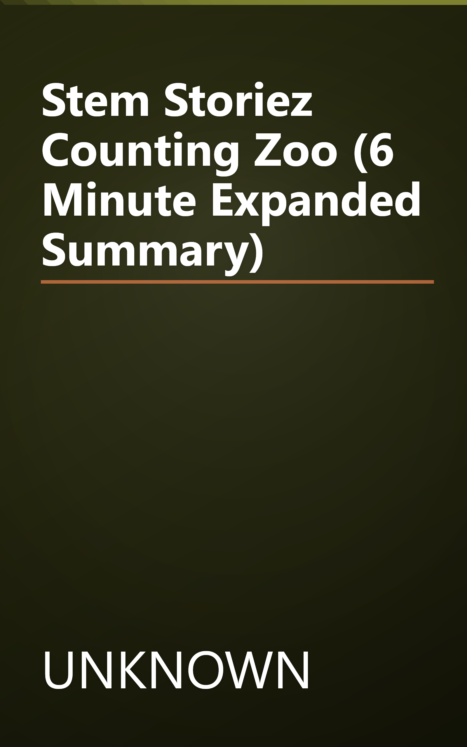 Stem Storiez   Counting Zoo (6 Minute   Expanded Summary) book cover