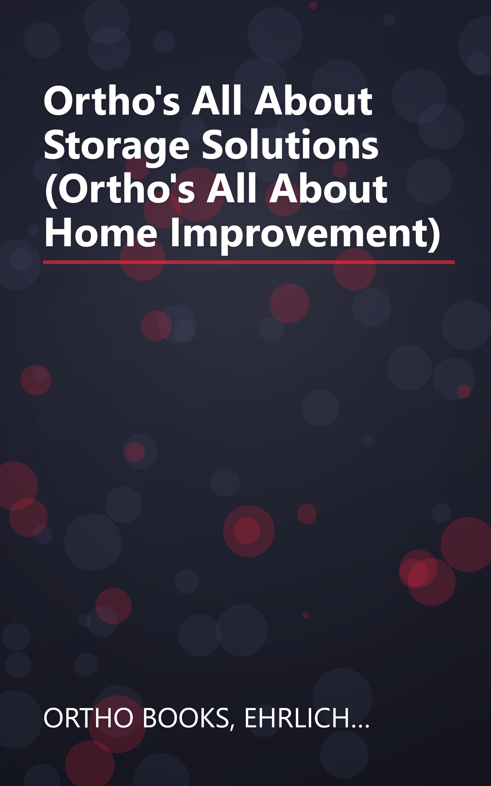 Ortho's All About Storage Solutions (Ortho's All About Home Improvement) book cover