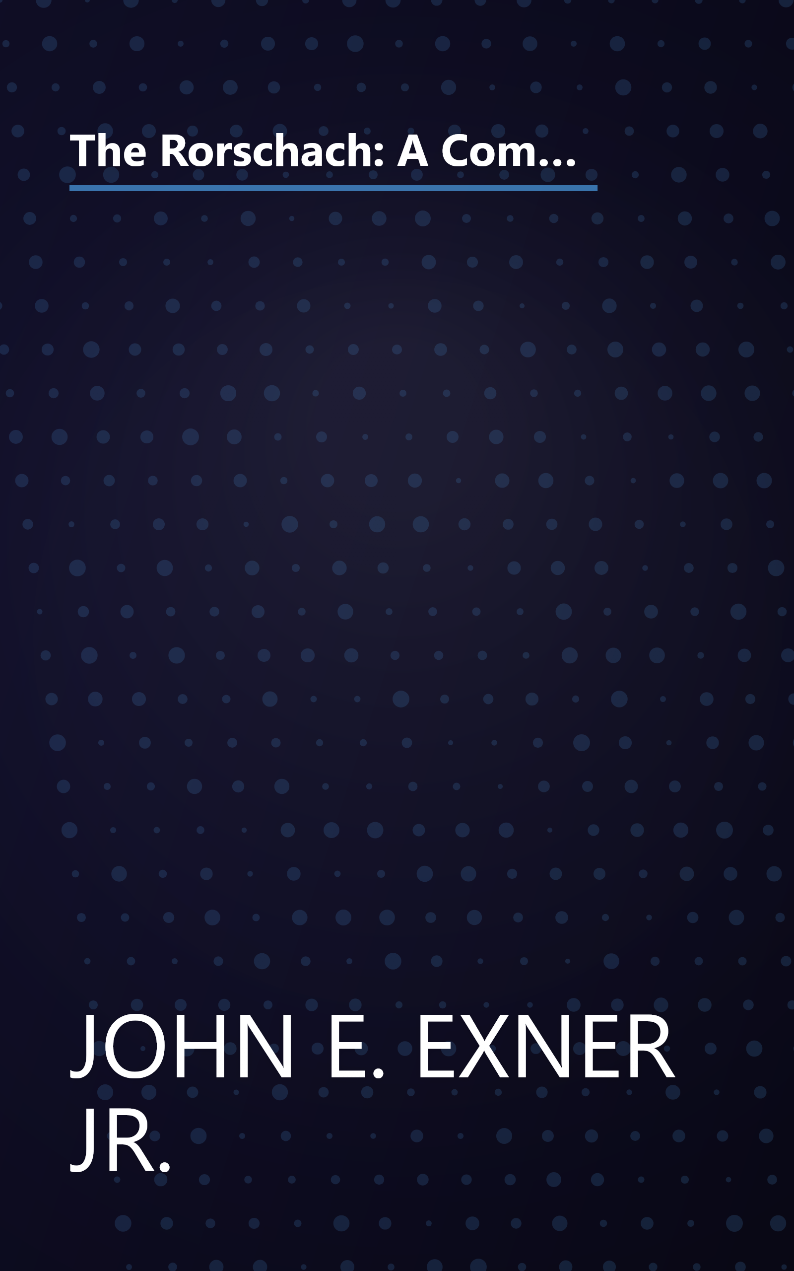 The Rorschach: A Comprehensive System - Volume 2: Current research and Advanced Interpretation (Wiley Interscience Personality Processes Series) book cover