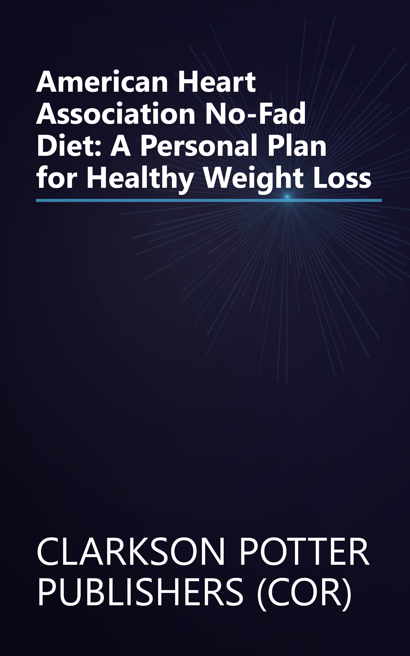 American Heart Association No-Fad Diet: A Personal Plan for Healthy Weight Loss book cover