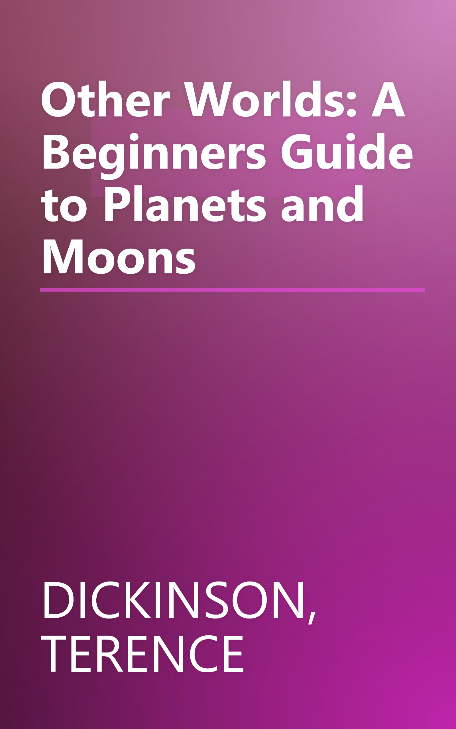 Other Worlds: A Beginners Guide to Planets and Moons book cover