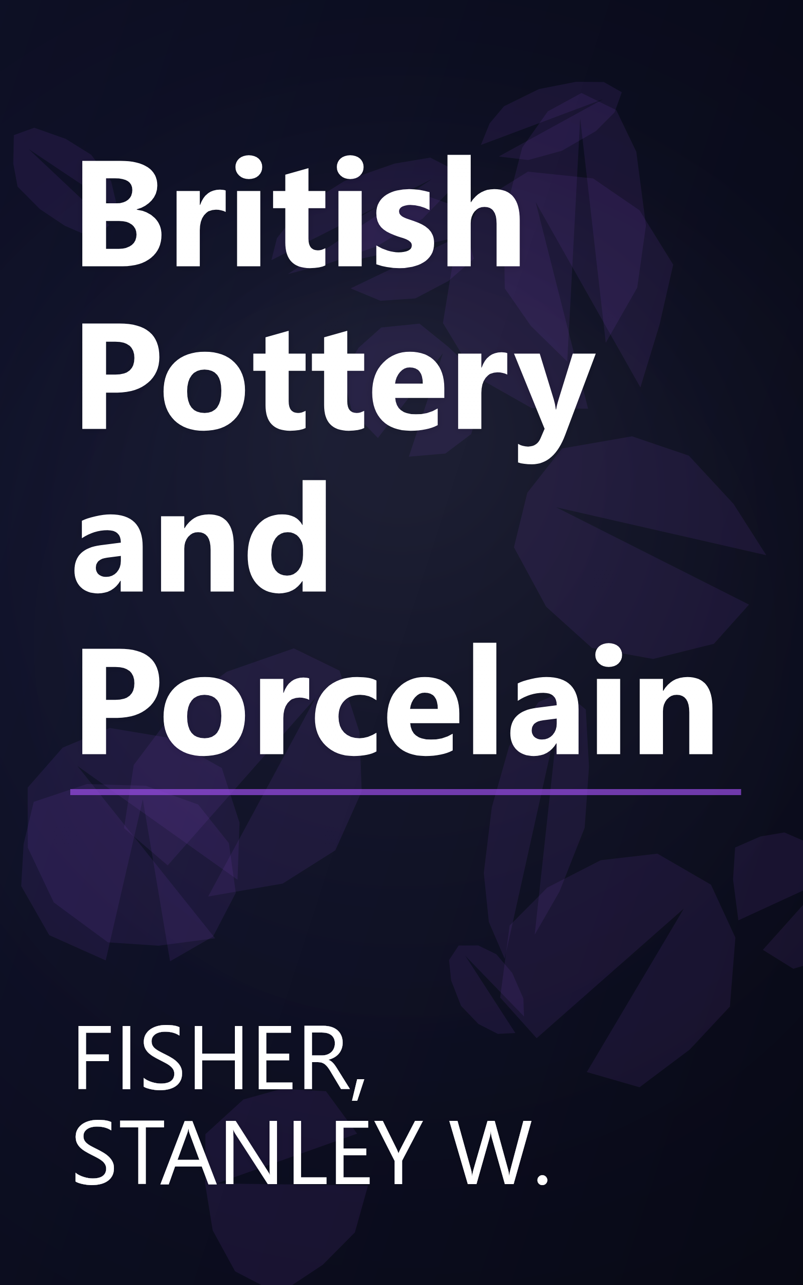 British Pottery and Porcelain book cover