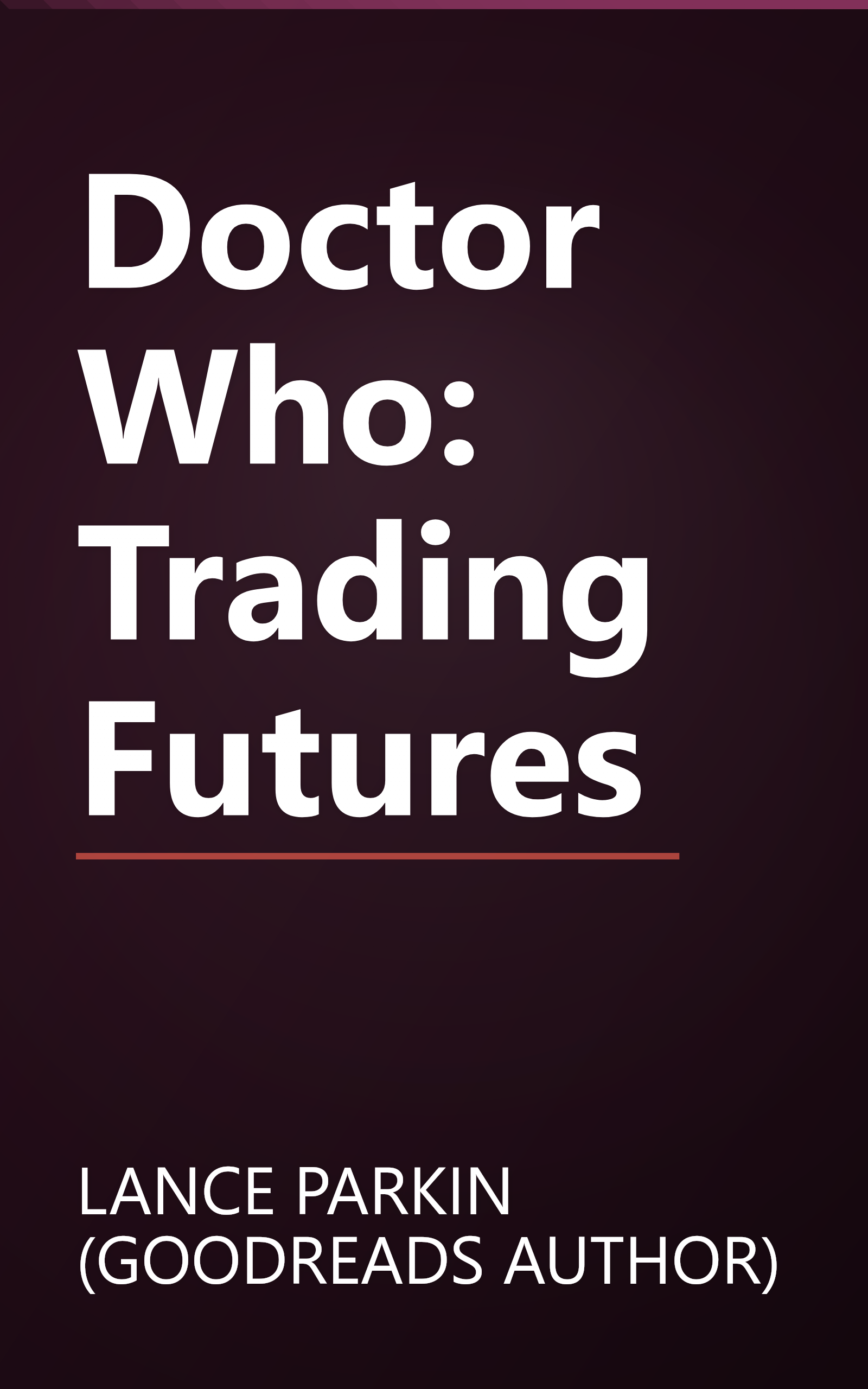 Doctor Who: Trading Futures book cover