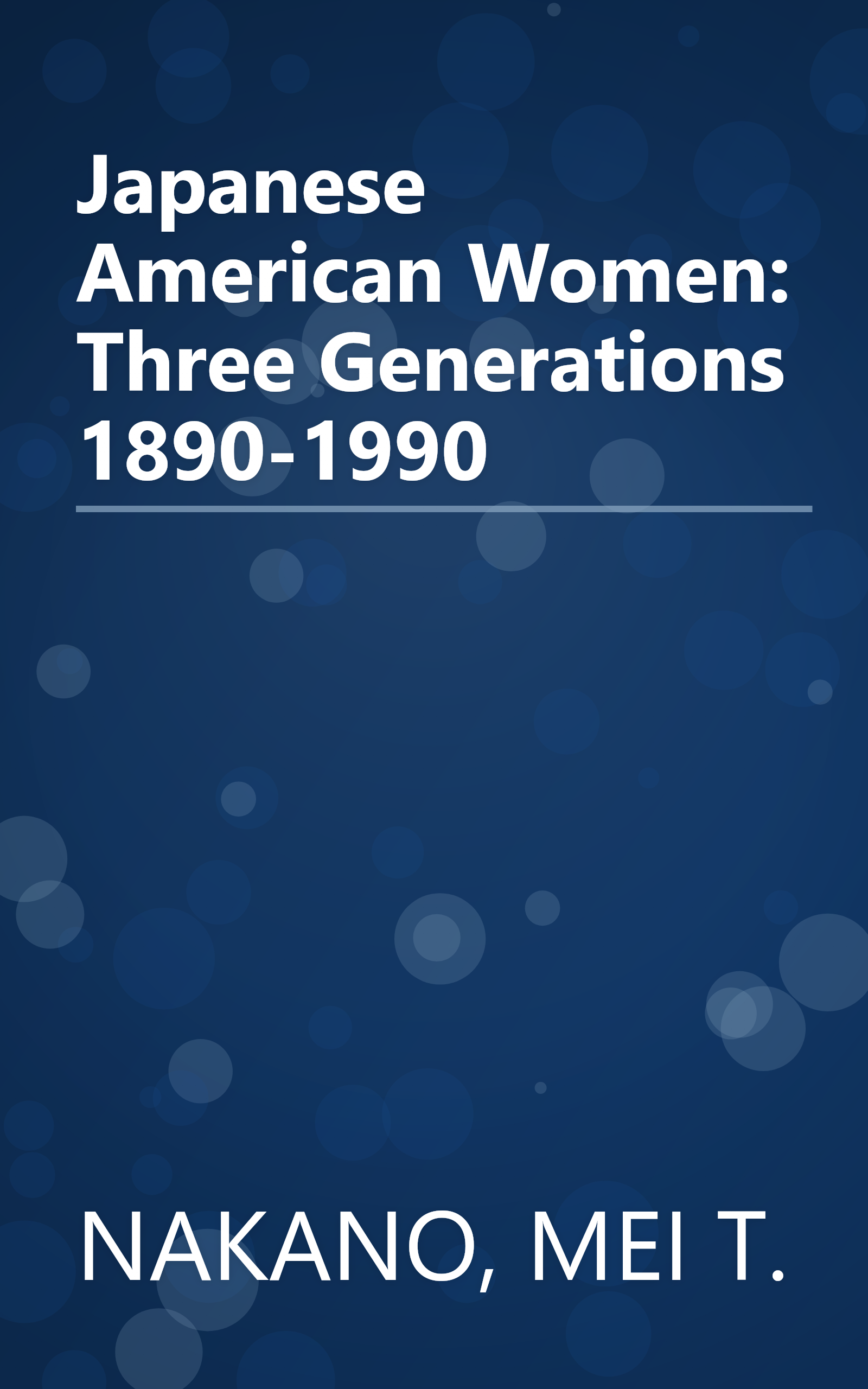 Japanese American Women: Three Generations 1890-1990 book cover