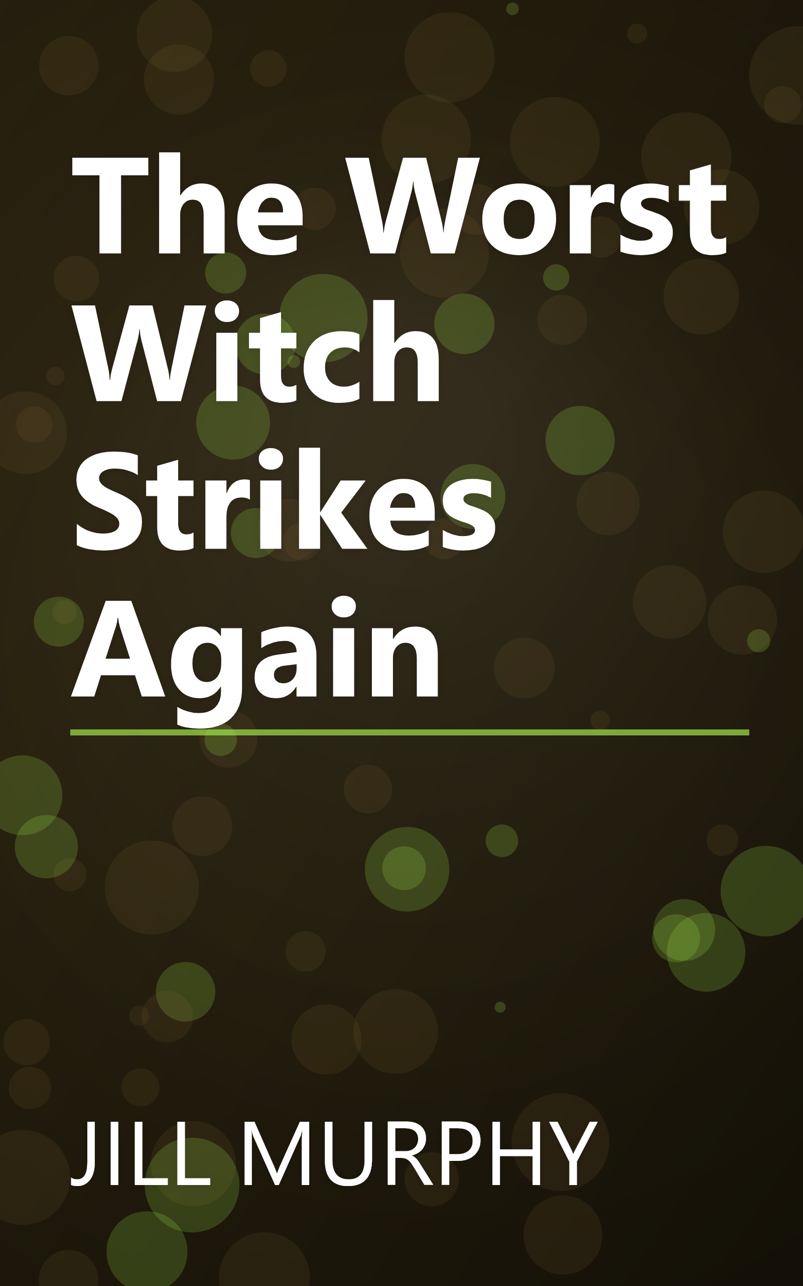 The Worst Witch Strikes Again book cover
